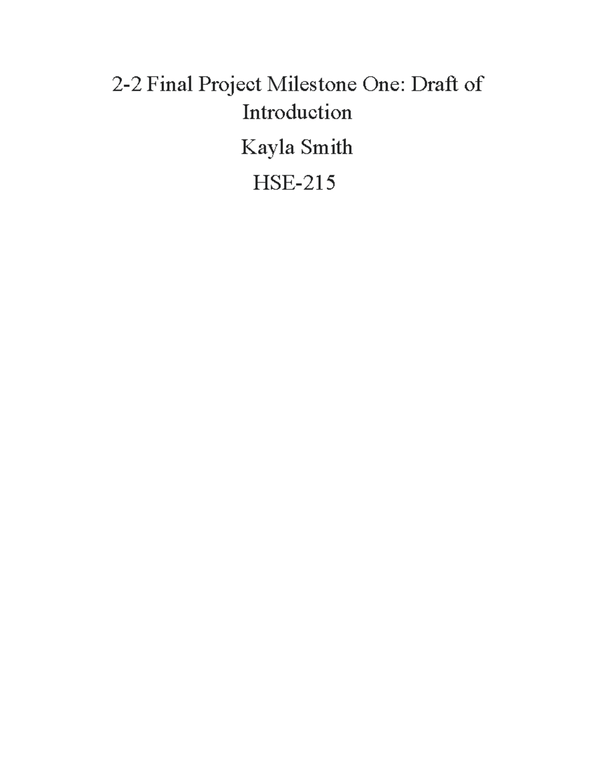 HSE-215 2-2 Final Project Milestone One Draft of Introduction - 2-2 ...