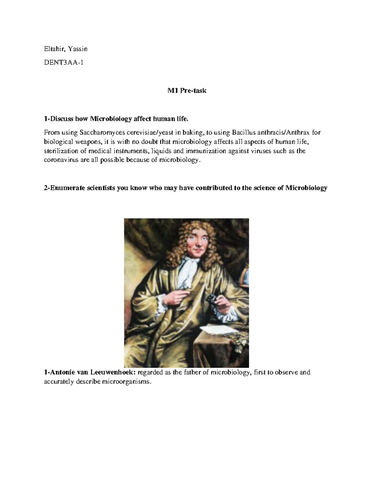 Eltahir, Yassin - M1 Pre Task - Eltahir, Yassin DENT3AA- M1 Pre-task 1-Discuss how Microbiology ...