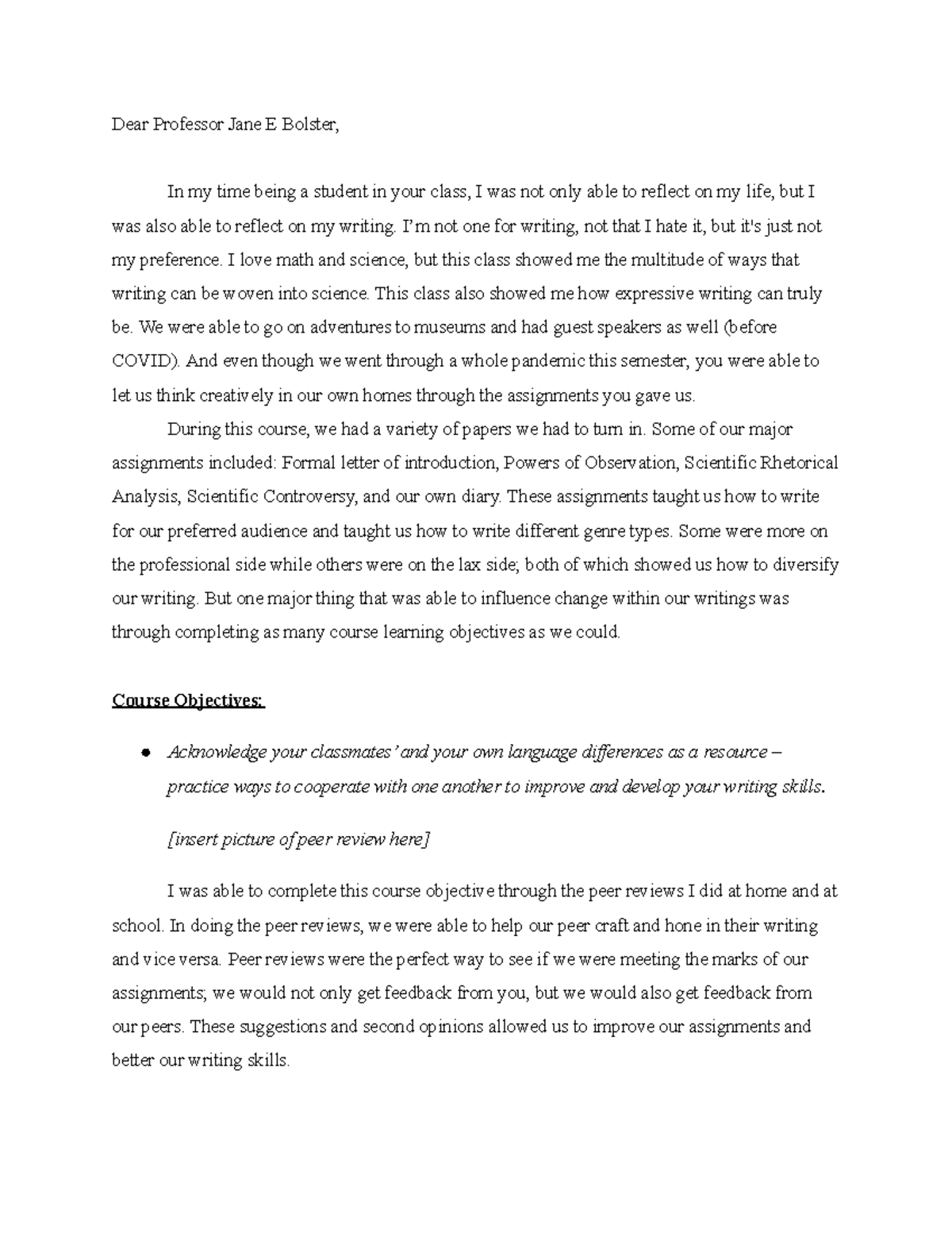 Writer's Reflection - Dear Professor Jane E Bolster, In my time being a ...