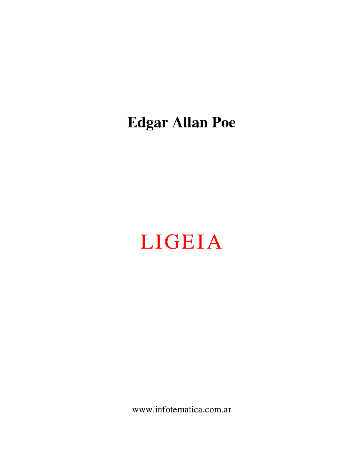 Ligeia - afdg - Edgar Allan Poe LIGEIA infotematica.com Texto de ...
