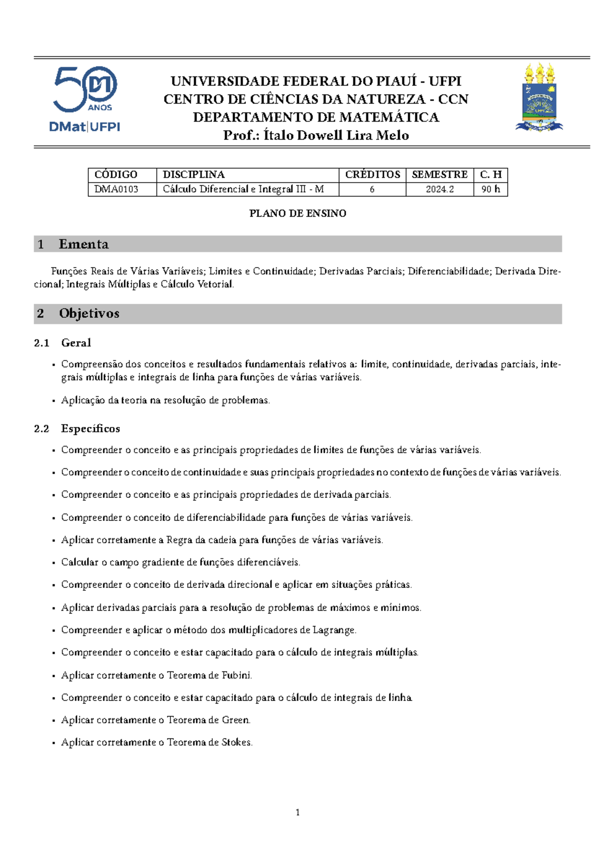 Calculo 3 M - Exercício - UNIVERSIDADE FEDERAL DO PIAU ́I - UFPI CENTRO ...