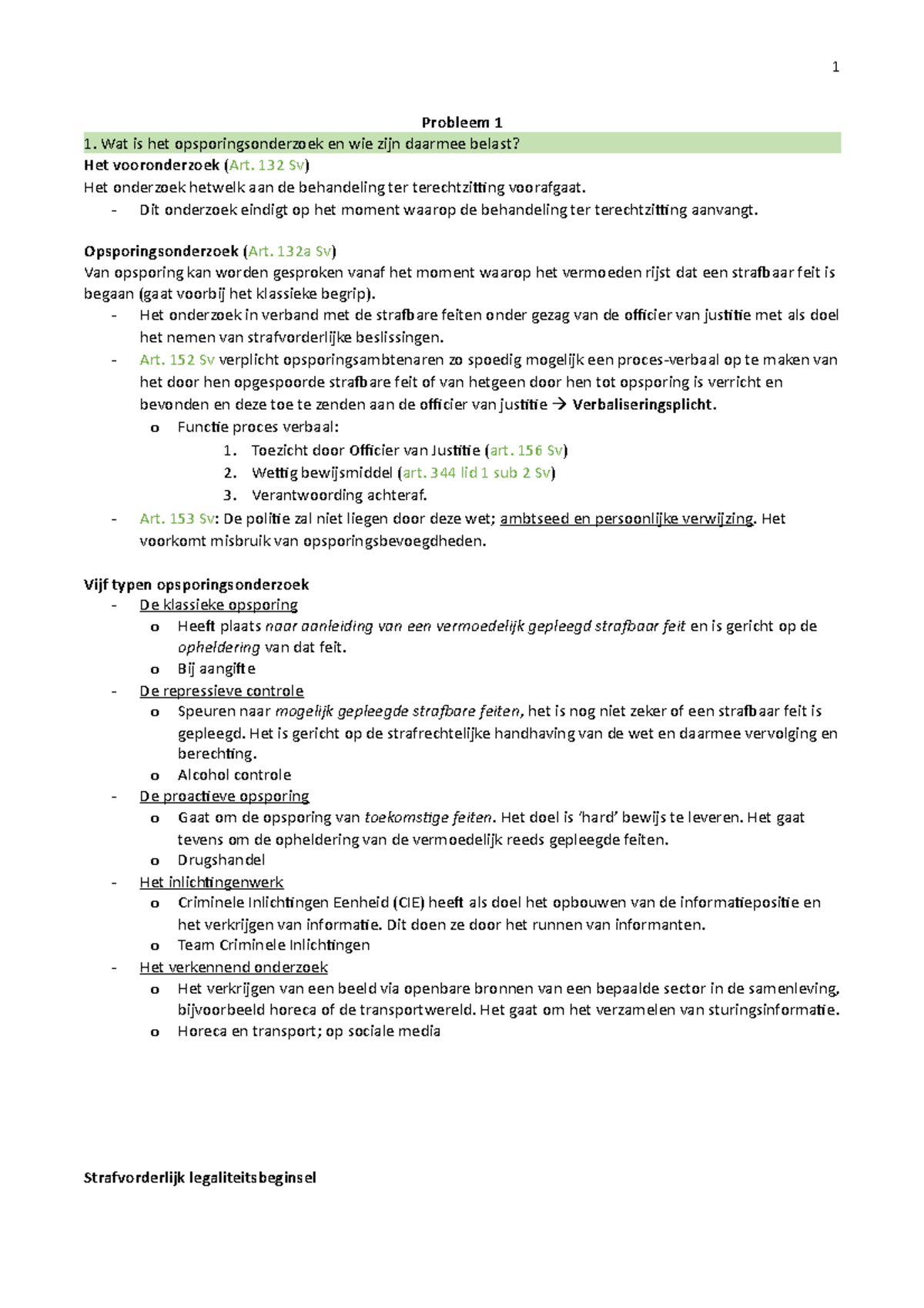 Formeel Strafrecht alle problemen 22-23 - Probleem 1 Wat is het opsporingsonderzoek en wie zijn ...