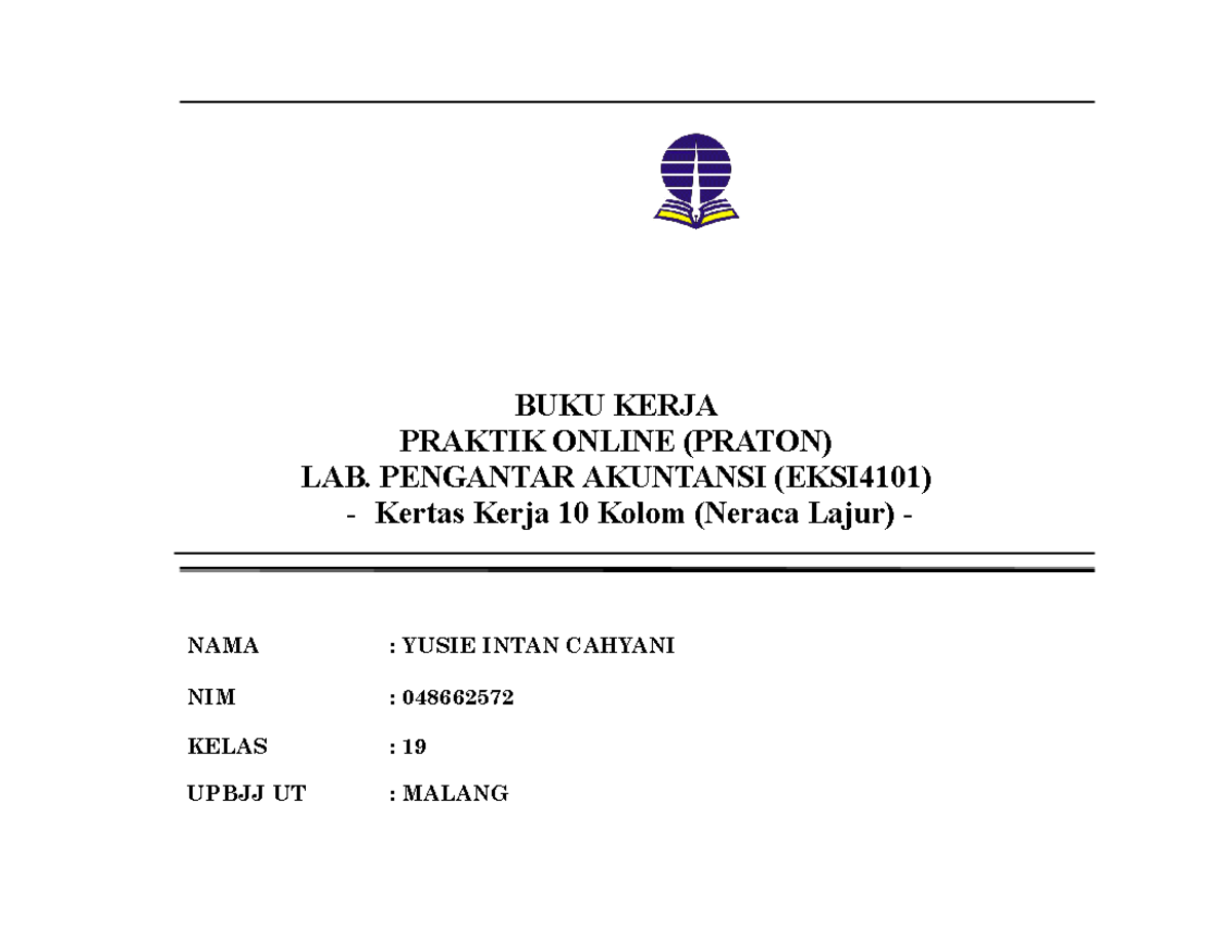 Tugas 6 - Yusie Intan C - BUKU KERJA PRAKTIK ONLINE (PRATON) LAB ...