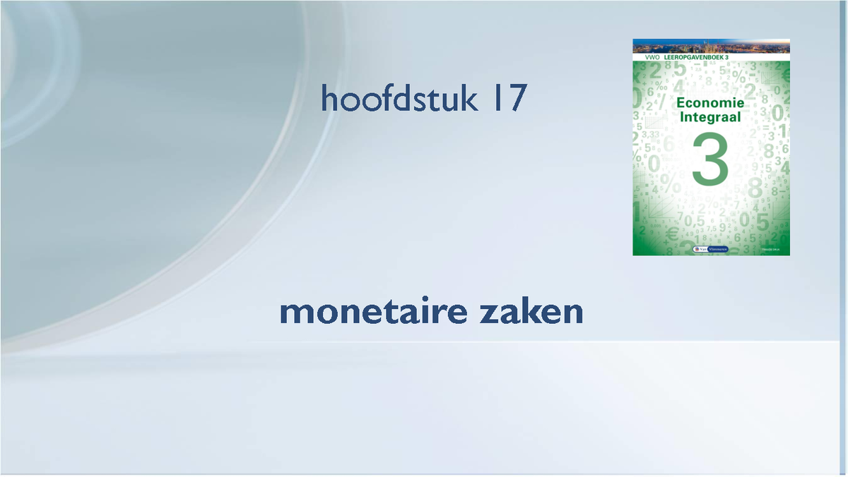 Ppt hst17 monetaire zaken - hoofdstuk 17 monetaire zaken 17 monetaire ...
