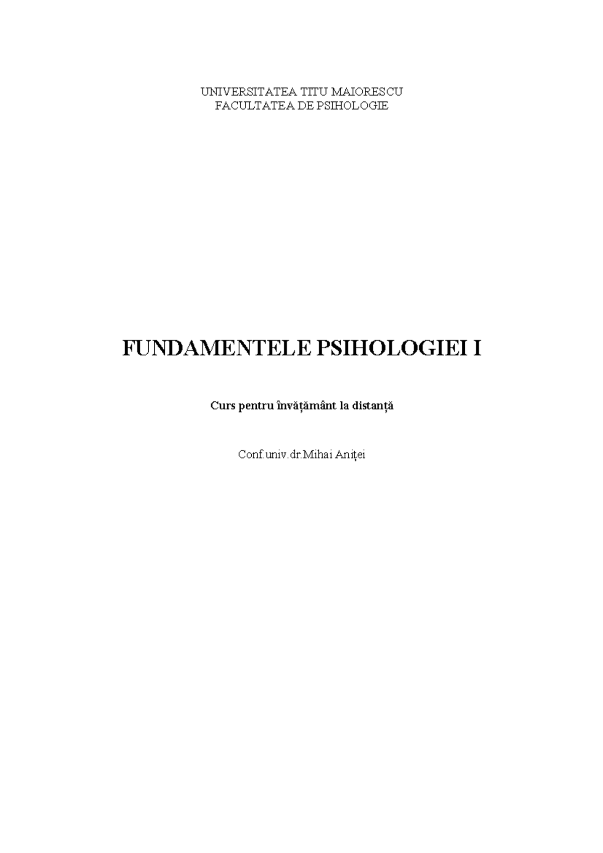 Fundamentele Psihologiei I Curs pentru i - UNIVERSITATEA TITU MAIORESCU ...