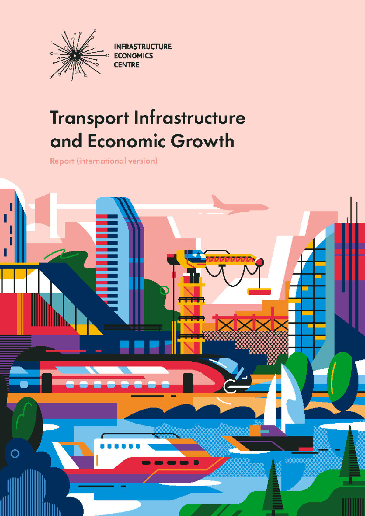 Transport infrastructure and economic growth - Transport Infrastructure ...