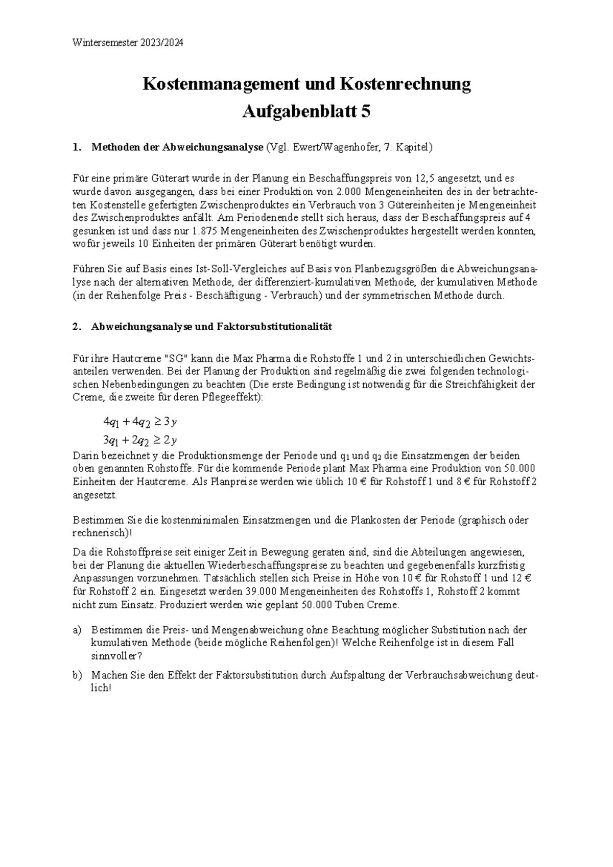 Aufgabenblatt 5 - Wintersemester 2023/ Kostenmanagement und Kostenrechnung Aufgabenblatt 5 ...