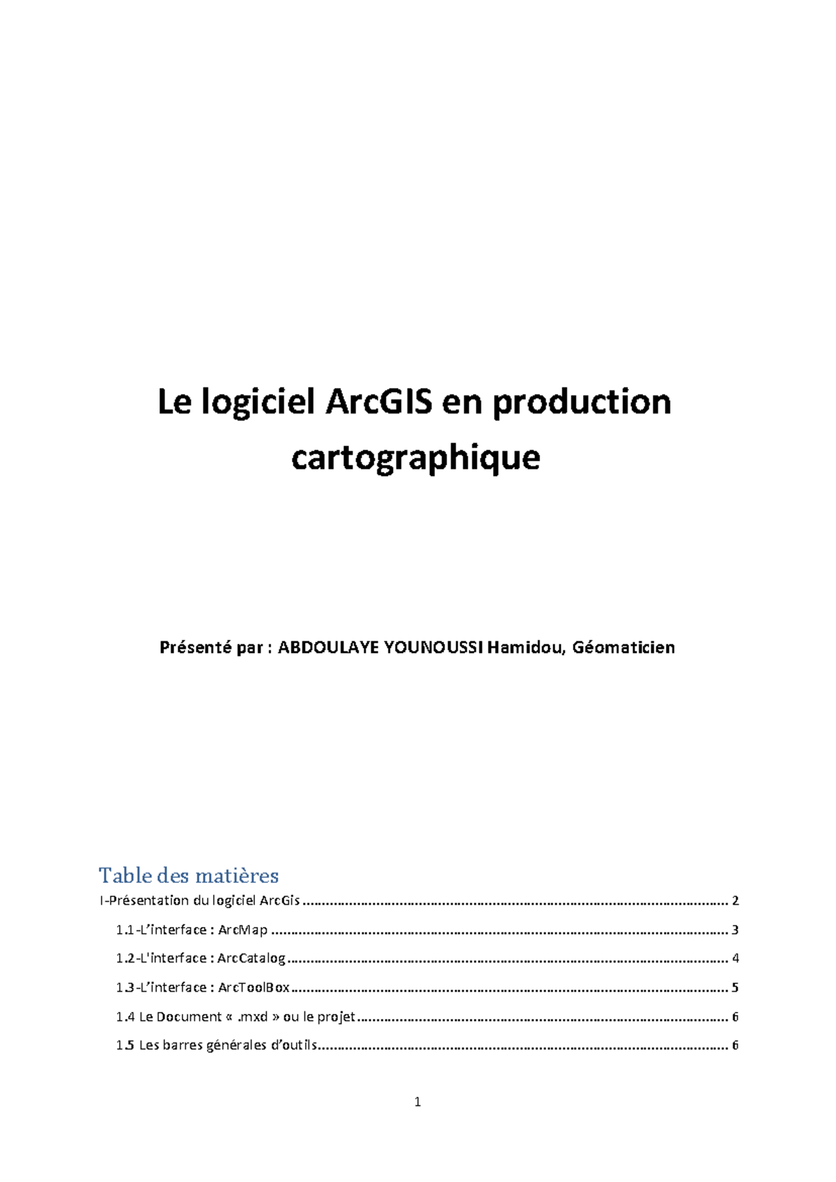5 Production Cartographique - Le logiciel ArcGIS en production ...