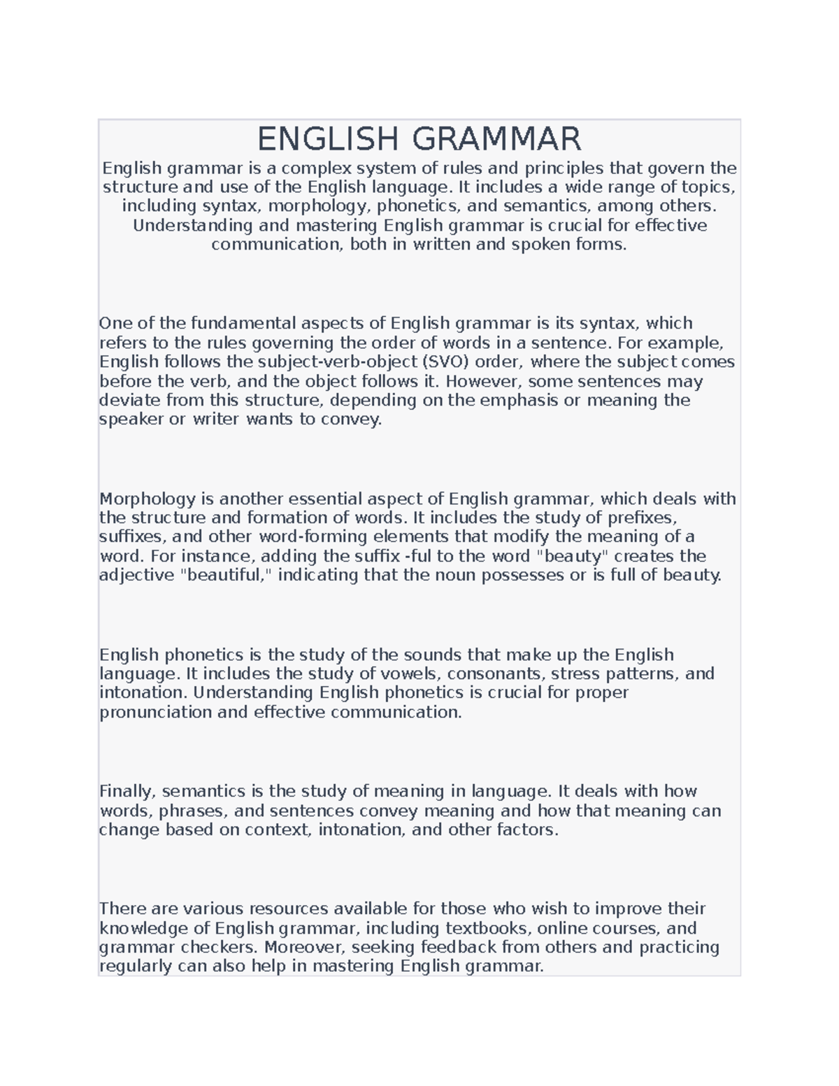 English Grammar - ENGLISH GRAMMAR English grammar is a complex system ...