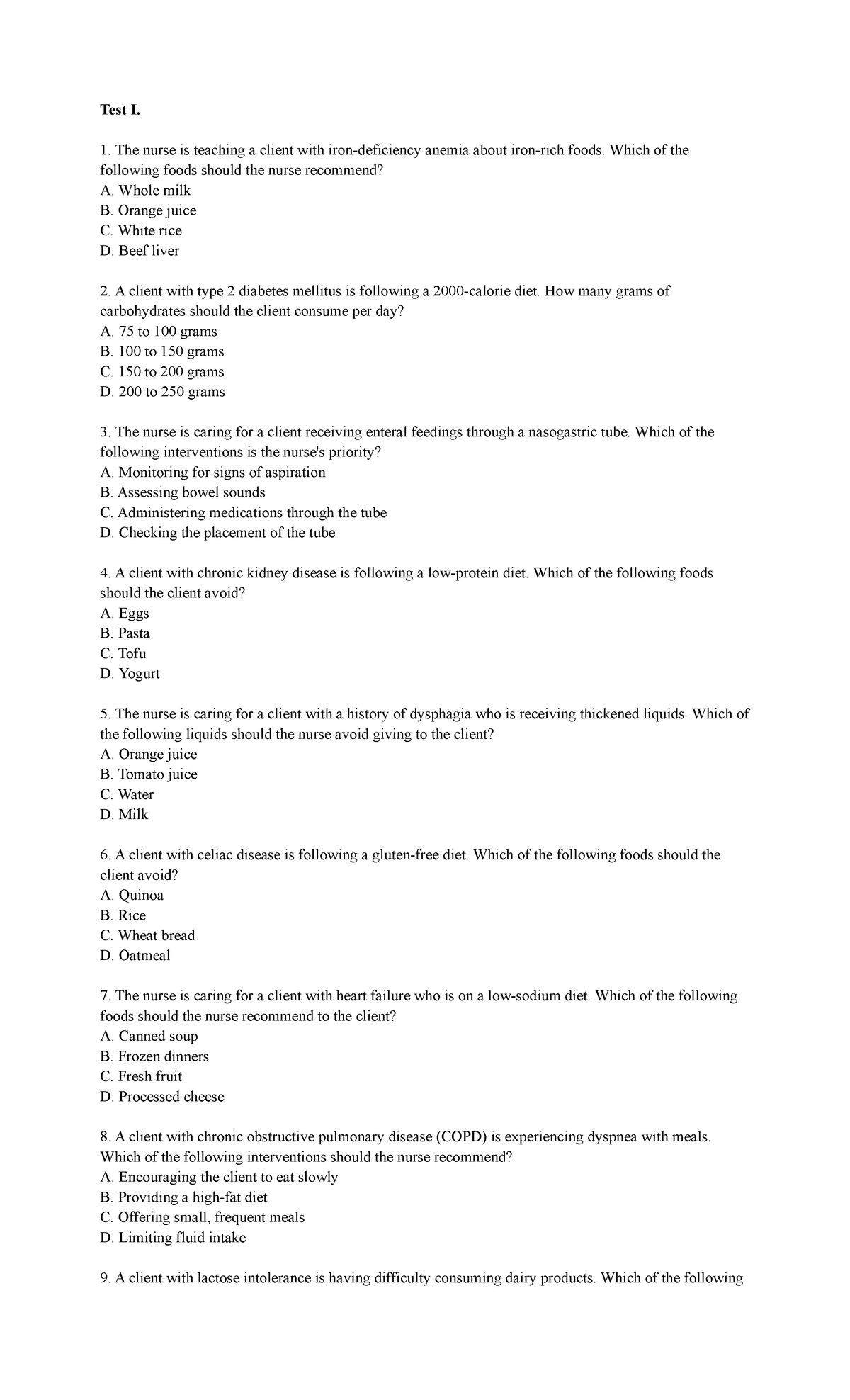Test I - Nutrition and Diet therapy quiz - Test I. The nurse is ...