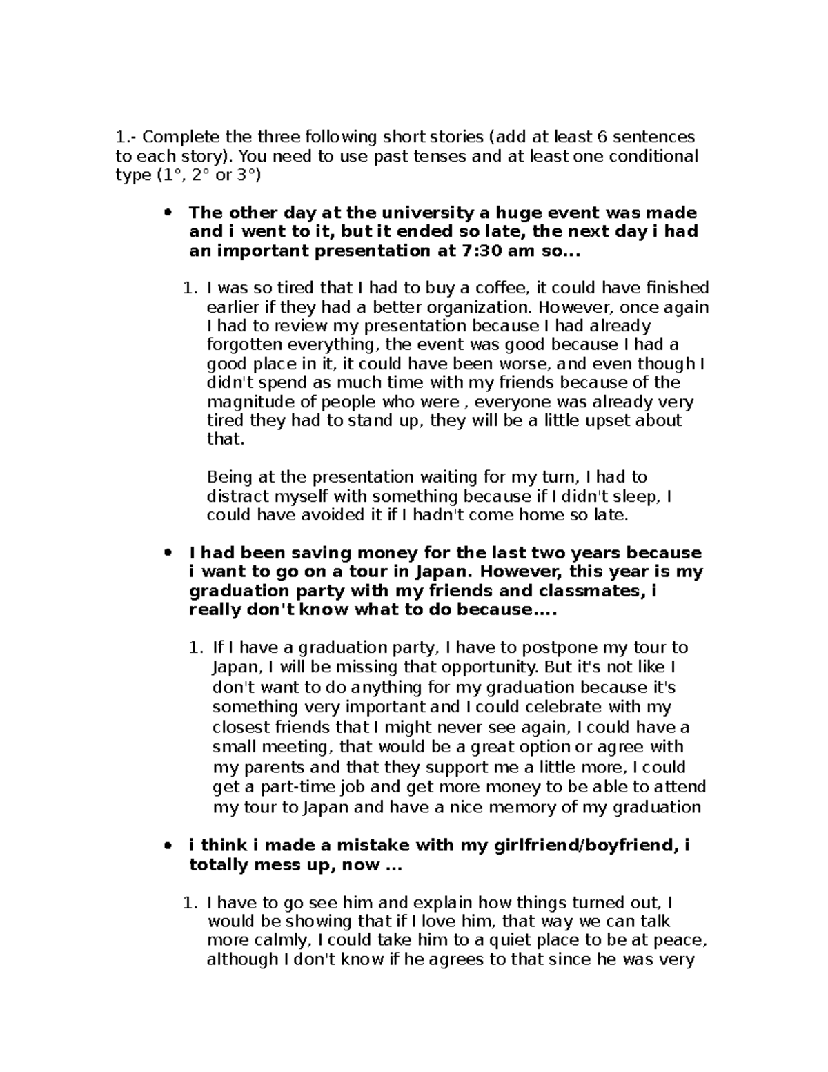 Activity 13 - 1.- Complete the three following short stories (add at ...