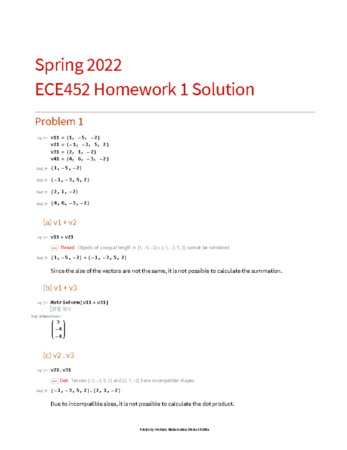 ECE 452 HW1 Solution - Spring 2022 ECE452 Homework 1 Solution Problem 1 In[ ]:= v11= {1,-5, - 2 ...