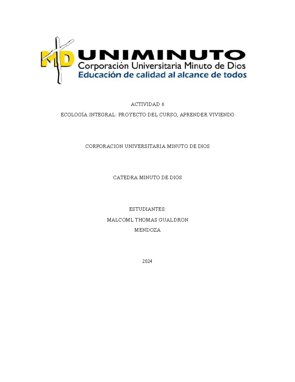 Actividad-6 catre - ghghbj - ACTIVIDAD 6 ECOLOGÍA INTEGRAL: PROYECTO ...