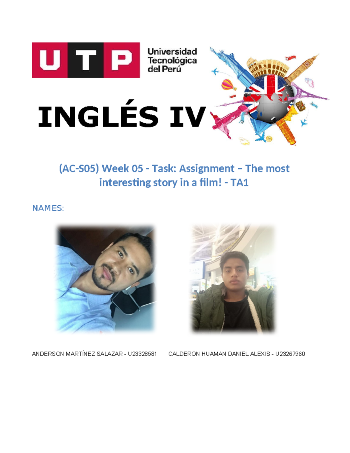 Week 05 Task Assignment The most interesting story in a film TA1 - Ingles IV - INGLÉS IV (AC-S05 ...