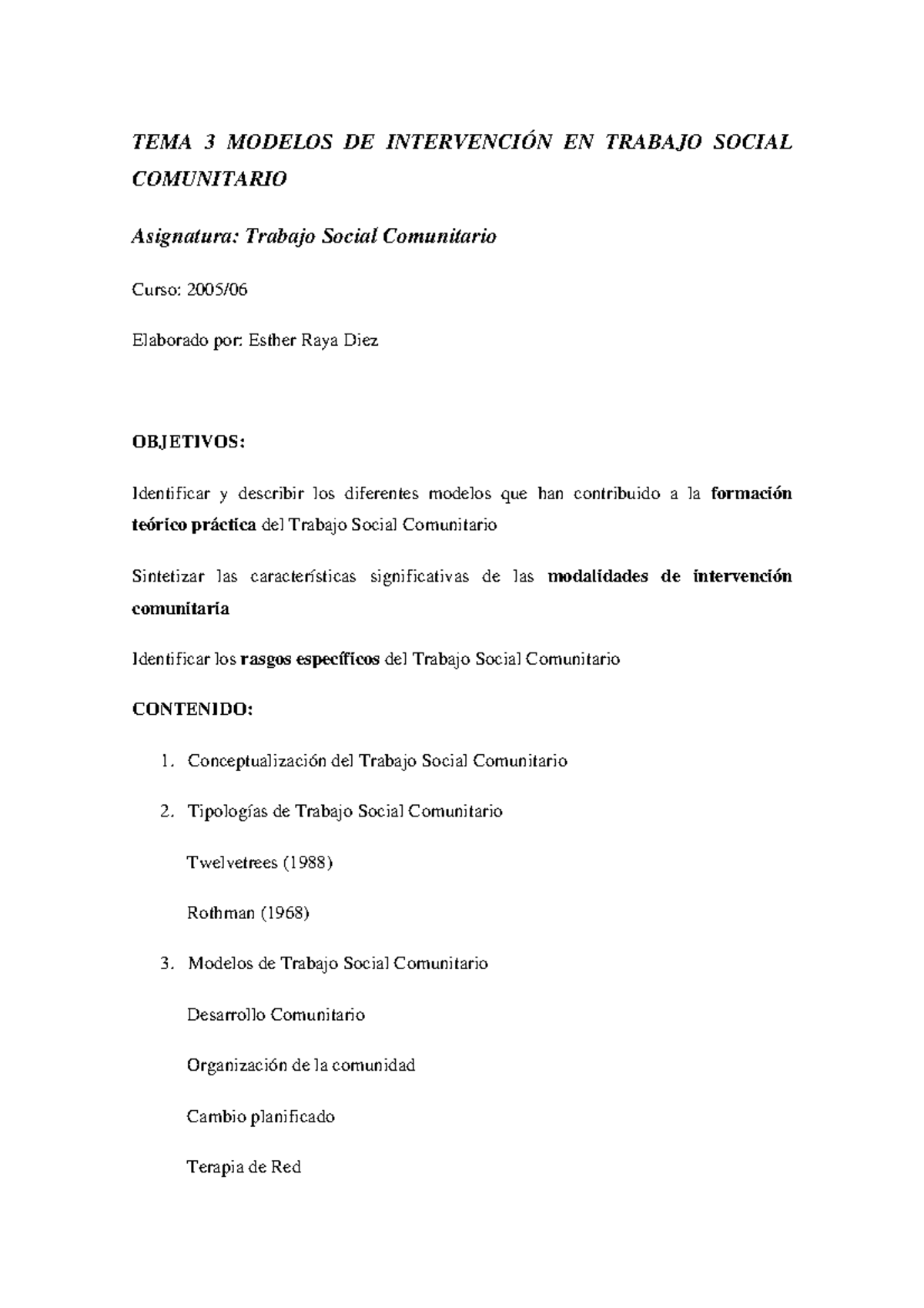 TEMA3 Modelos - TEMA 3 MODELOS DE INTERVENCIÓN EN TRABAJO SOCIAL COMUNITARIO Asignatura: Trabajo ...