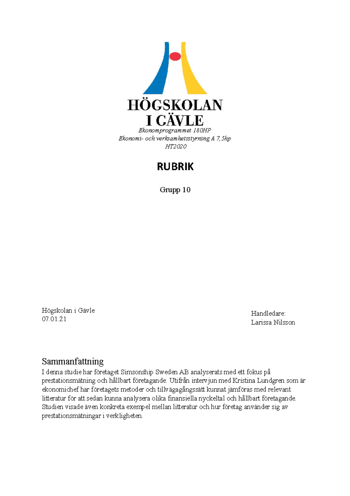 PM - inlämningsuppgift, Grupp 10 - Ekonomprogrammet 180HP Ekonomi- och verksamhetsstyrning A 7 ...