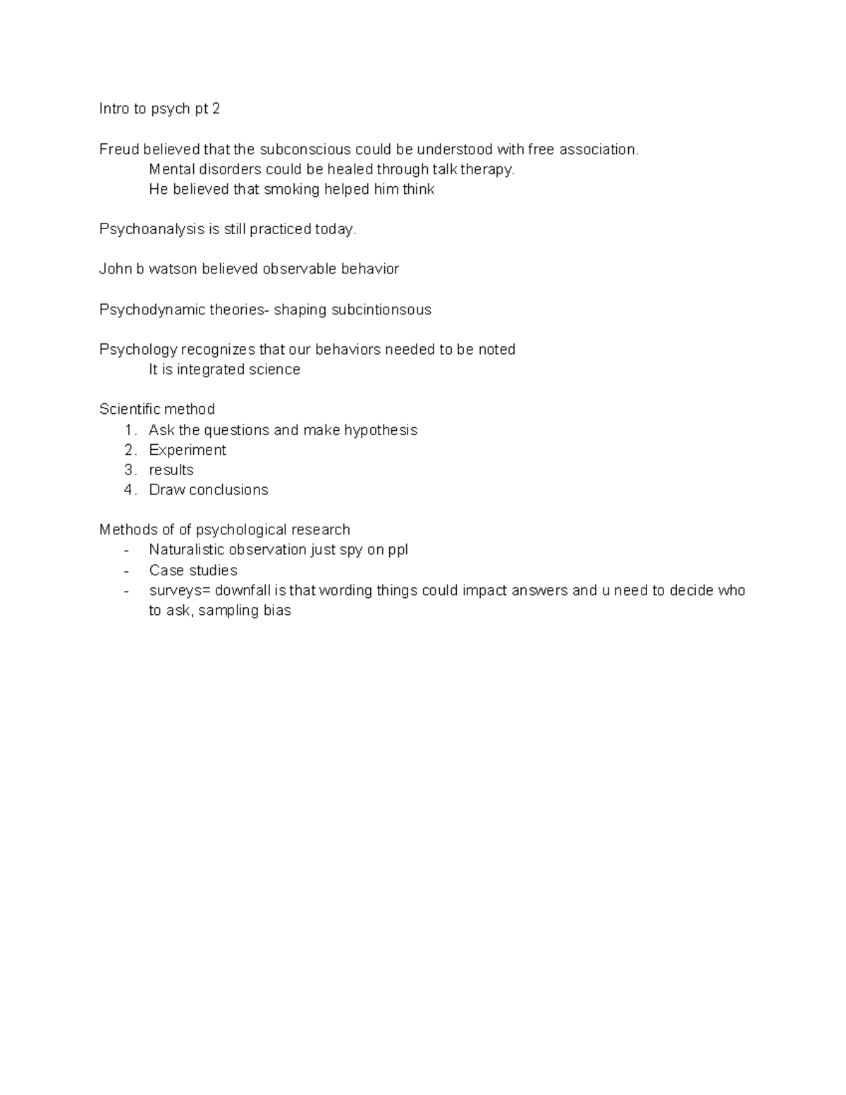 Psych 2 - lecture - Intro to psych pt 2 Freud believed that the subconscious could be understood ...