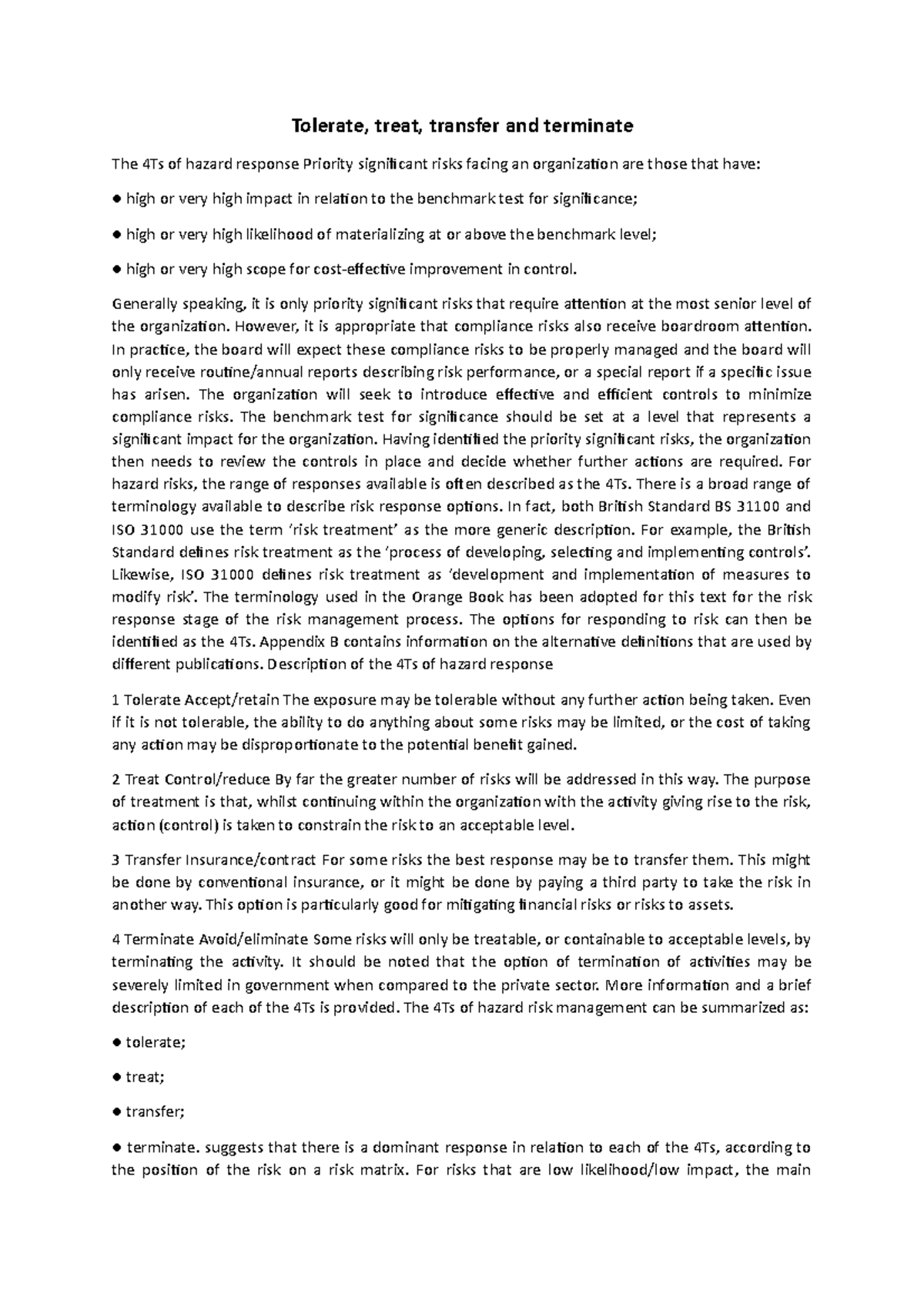 Tolerate, treat, transfer and terminate - Generally speaking, it is ...