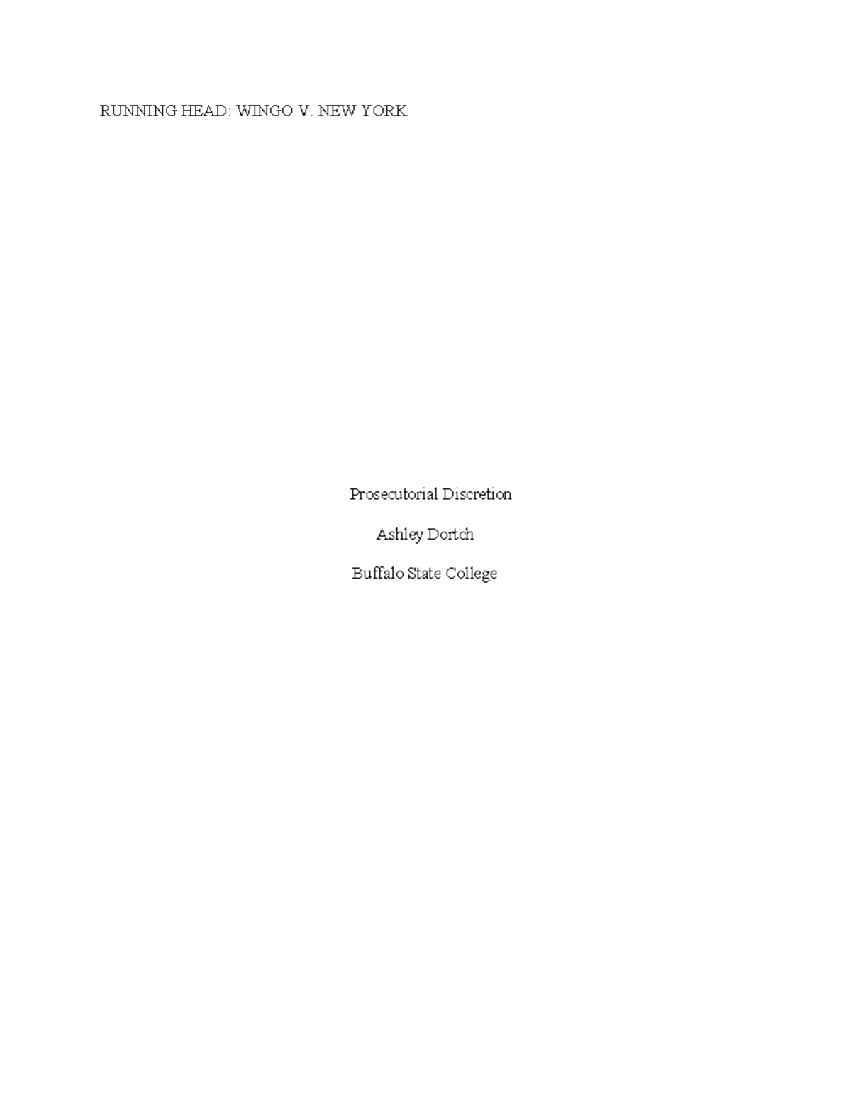 Prosecutorial Discretion Paper - RUNNING HEAD: WINGO V. NEW YORK ...