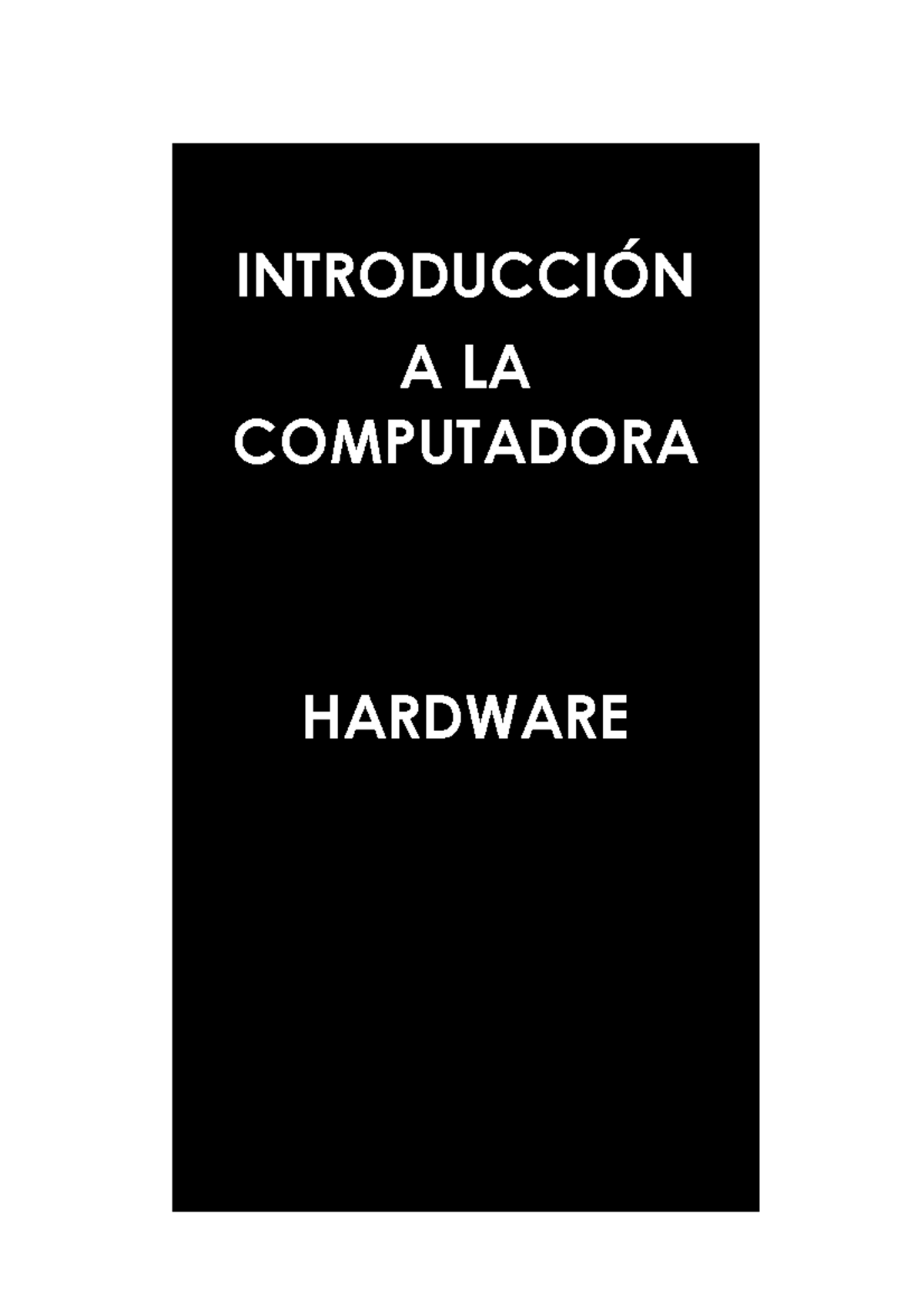 5. Introducción a la computadora - INTRODUCCIÓN A LA COMPUTADORA ...