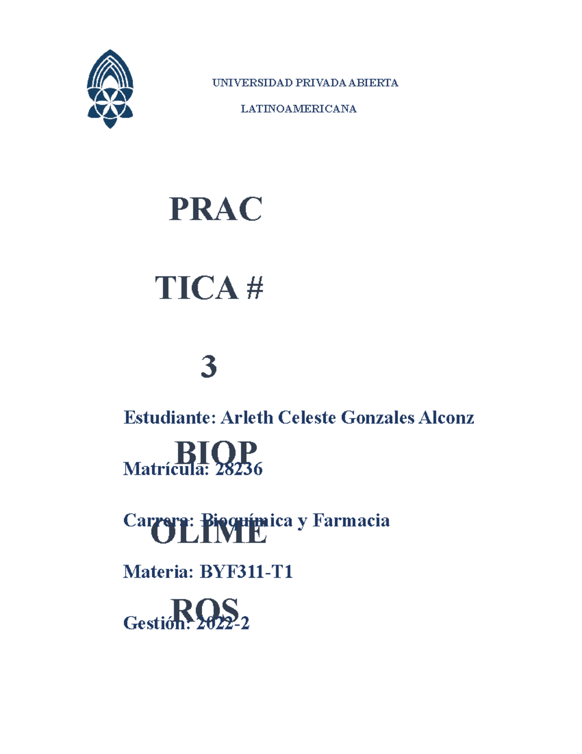 Biopolimeros - INVESTIGACION - UNIVERSIDAD PRIVADA ABIERTA LATINOAMERICANA PRAC TICA 3 BIOP ...