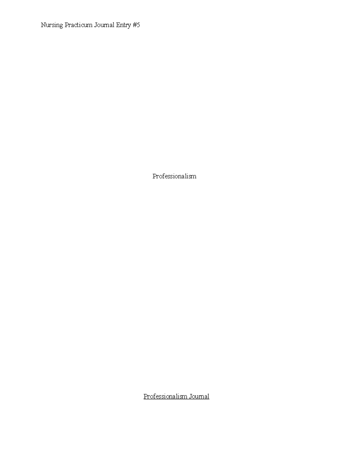 Professionalism Journal - Nursing Practicum Journal Entry # 5 ...