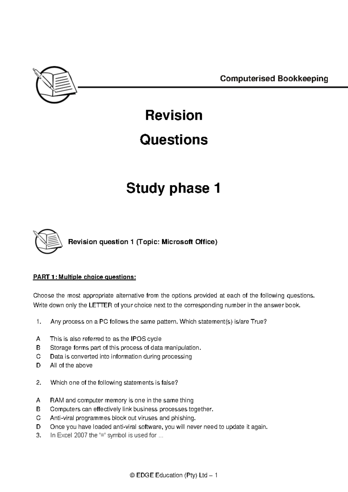 Study Phase 1 Questions - Revision Questions Study phase 1 Revision question 1 (Topic: Microsoft ...