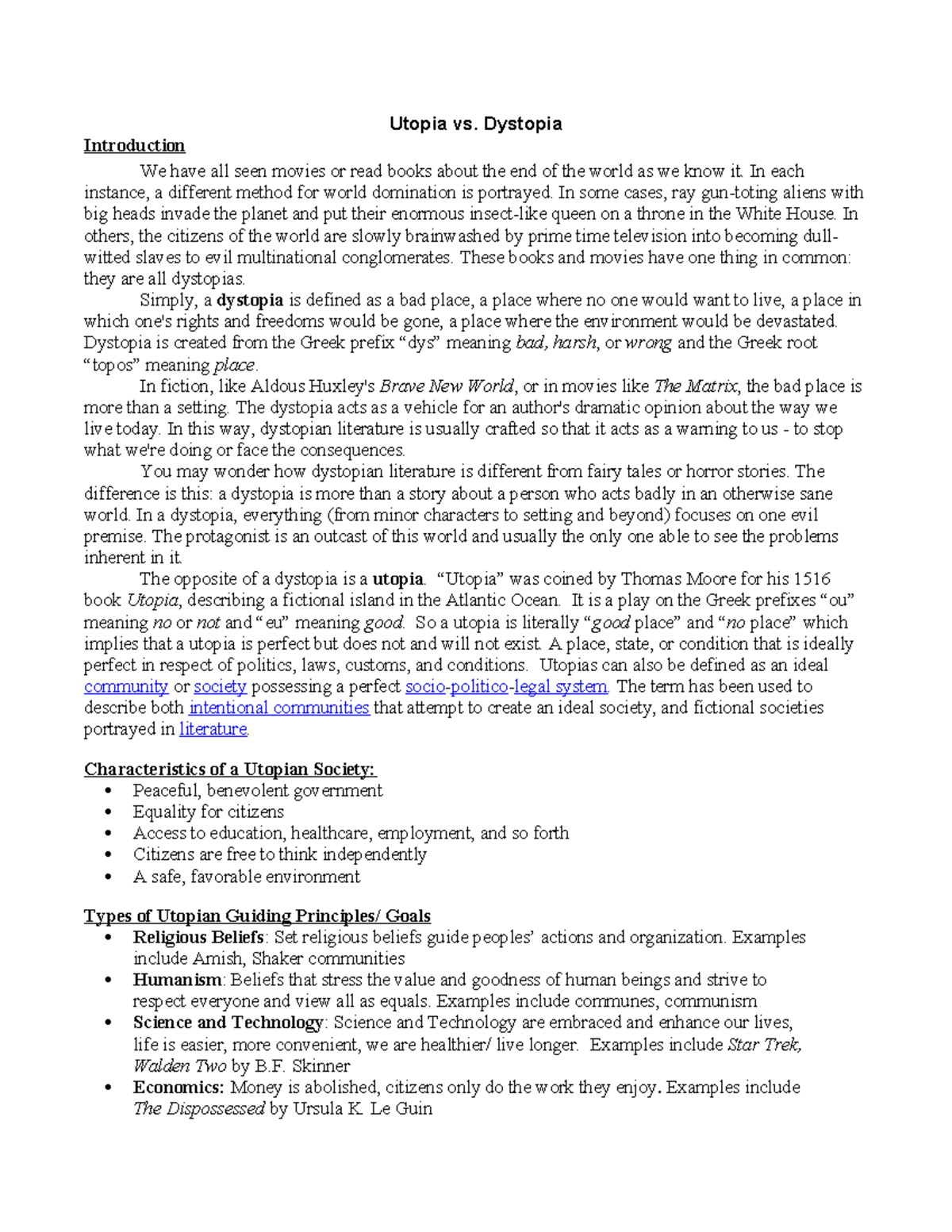 Utopia vs Dystopia - Utopia vs. Dystopia Introduction We have all seen ...