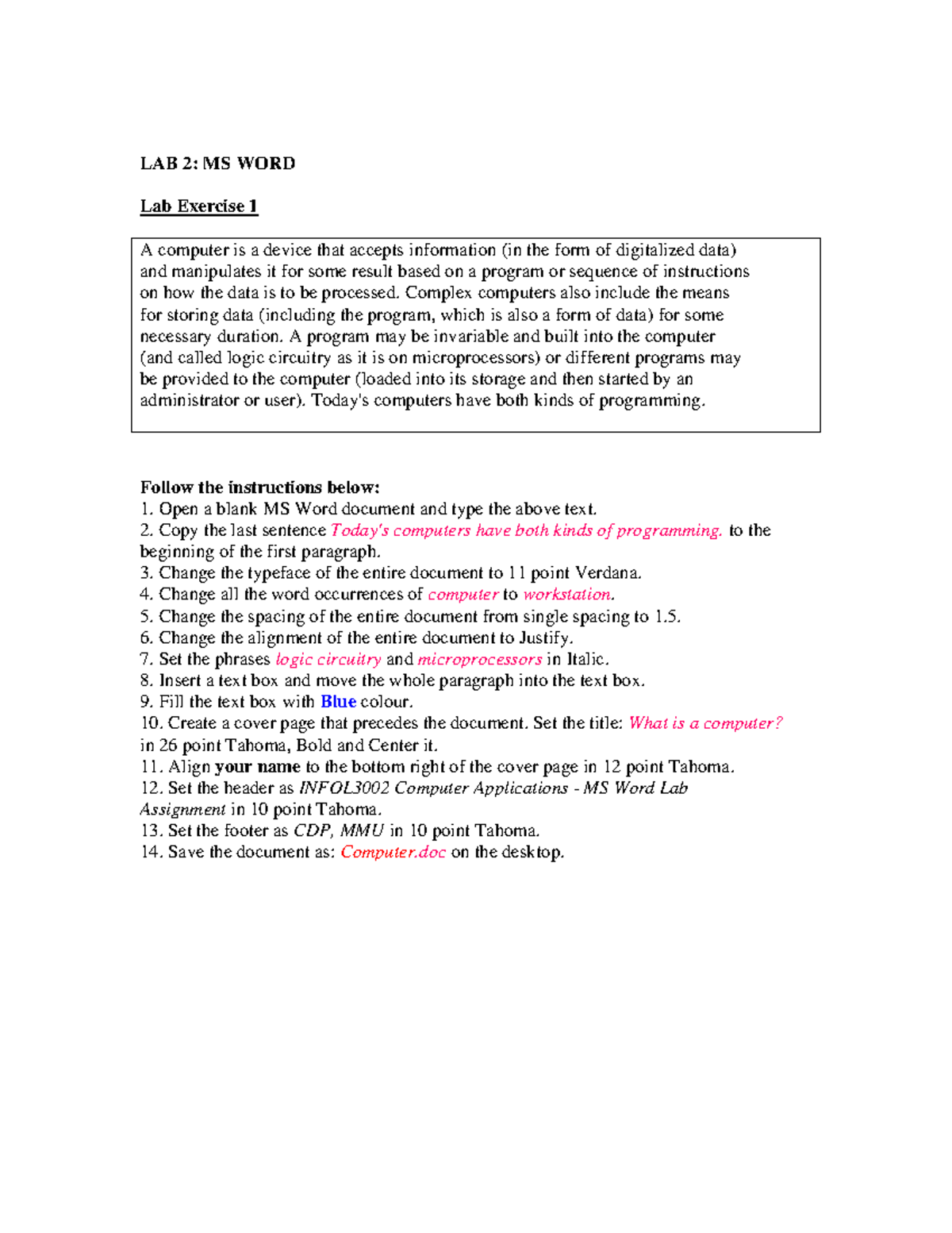 Lab assignment 1 - LAB 2: MS WORD Lab Exercise 1 A computer is a device that accepts information ...