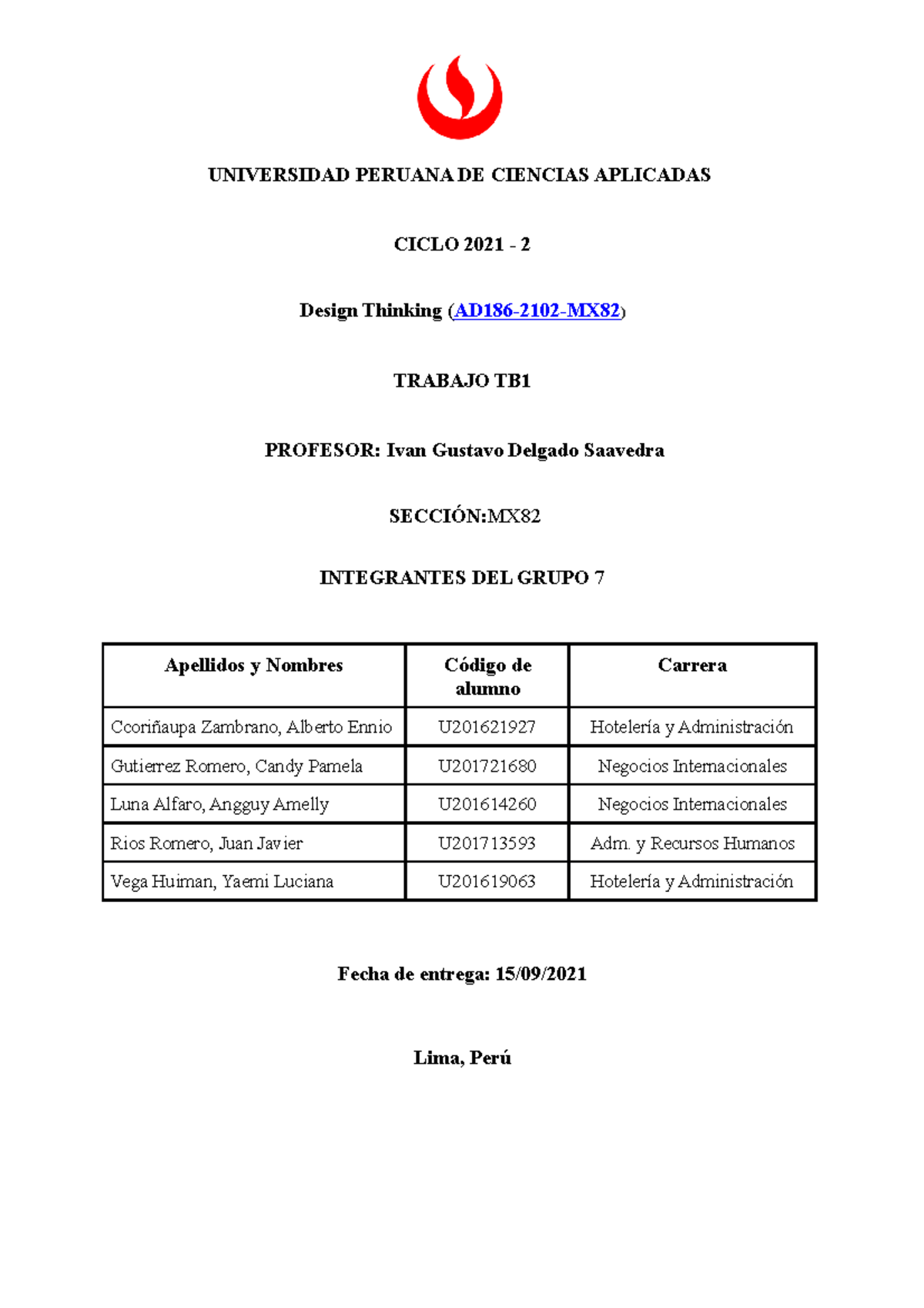 TB1 Desing Thinking - UNIVERSIDAD PERUANA DE CIENCIAS APLICADAS CICLO 2021 - 2 Design Thinking ...