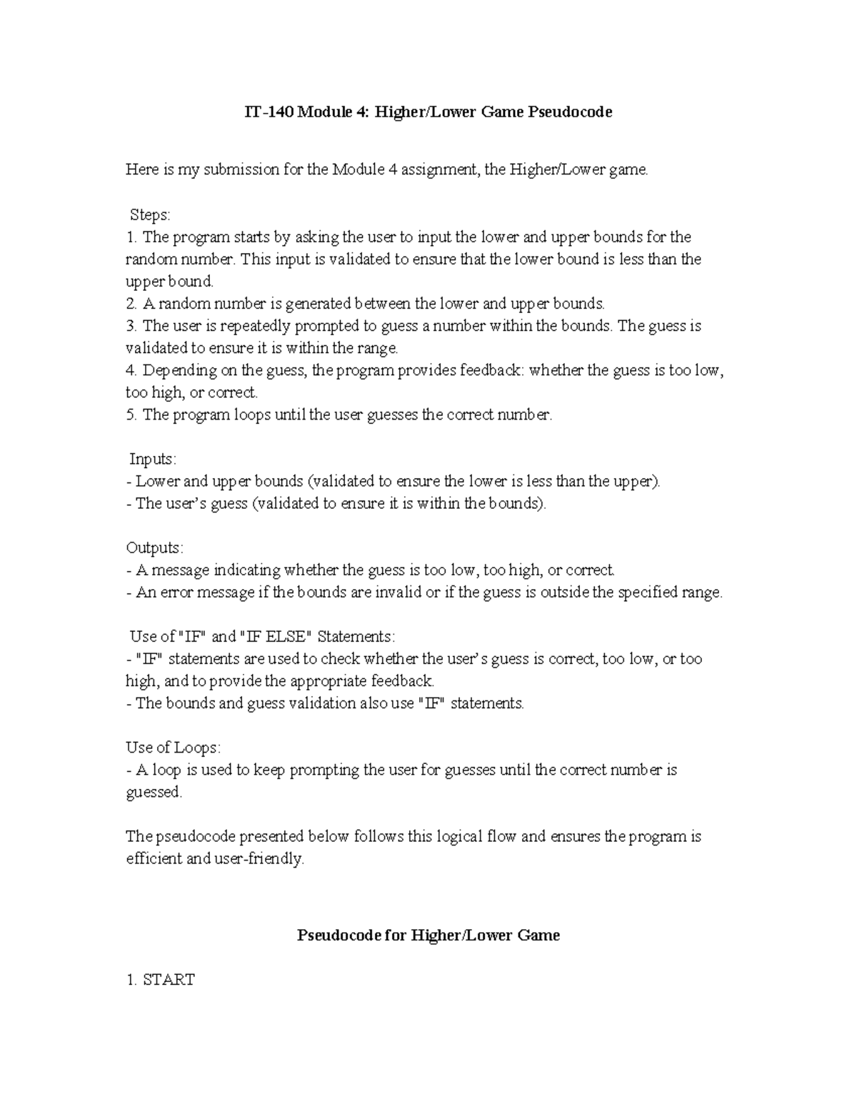 Module 4 Higher Lower Game Pseudocode - IT-140 Module 4: Higher/Lower Game Pseudocode Here is my ...