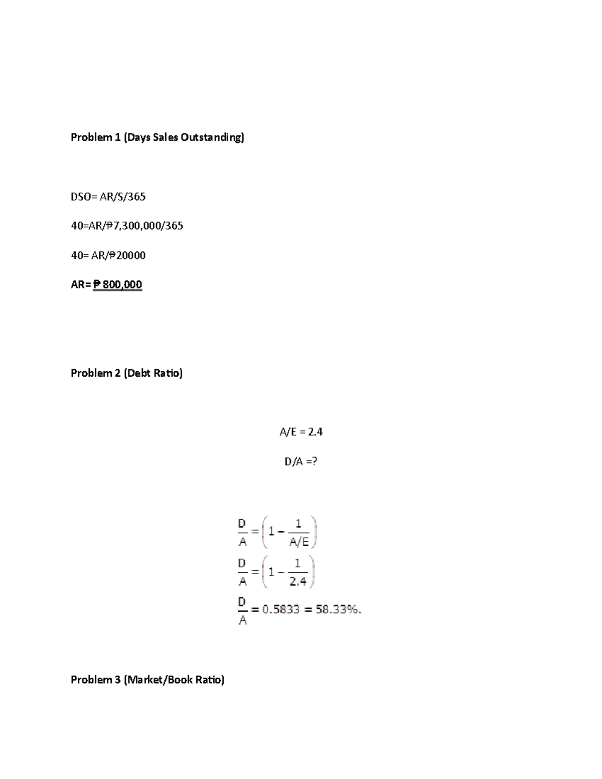 FS Analysis - Problem 1 (Days Sales Outstanding) DSO= AR/S/ 40=AR ...