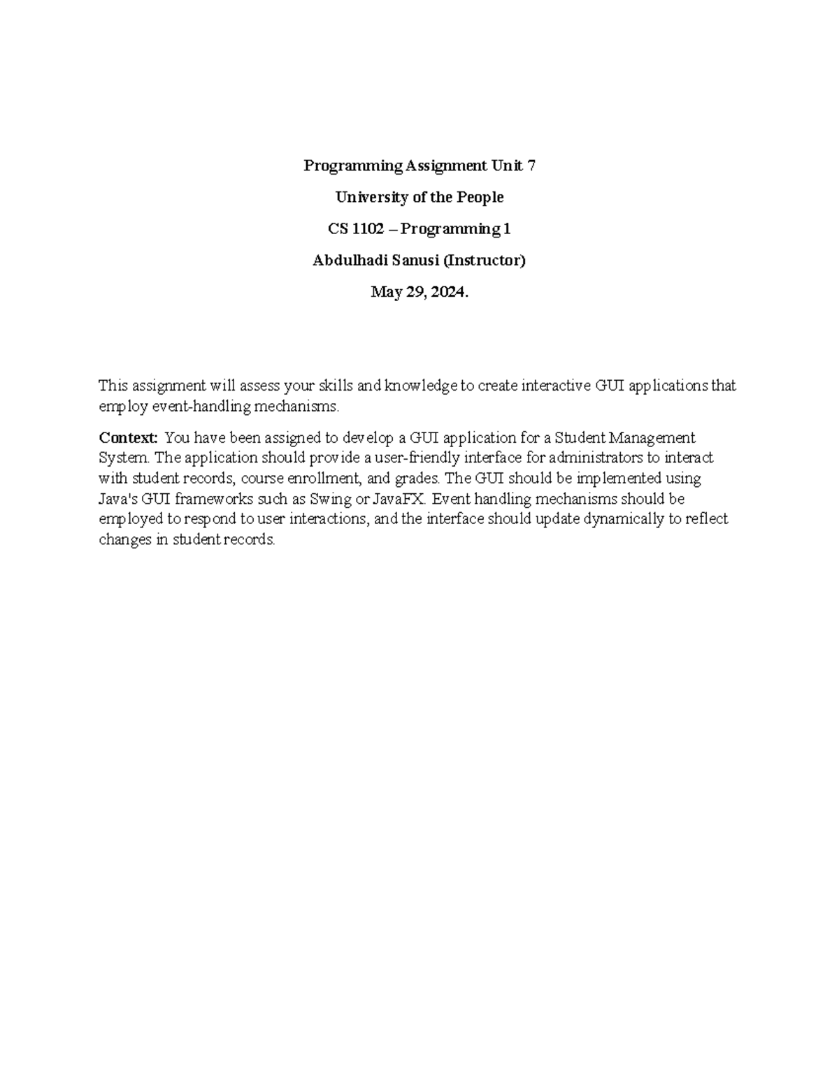 Assignment Activity Unit 7 - Programming Assignment Unit 7 University of the People CS 1102 ...