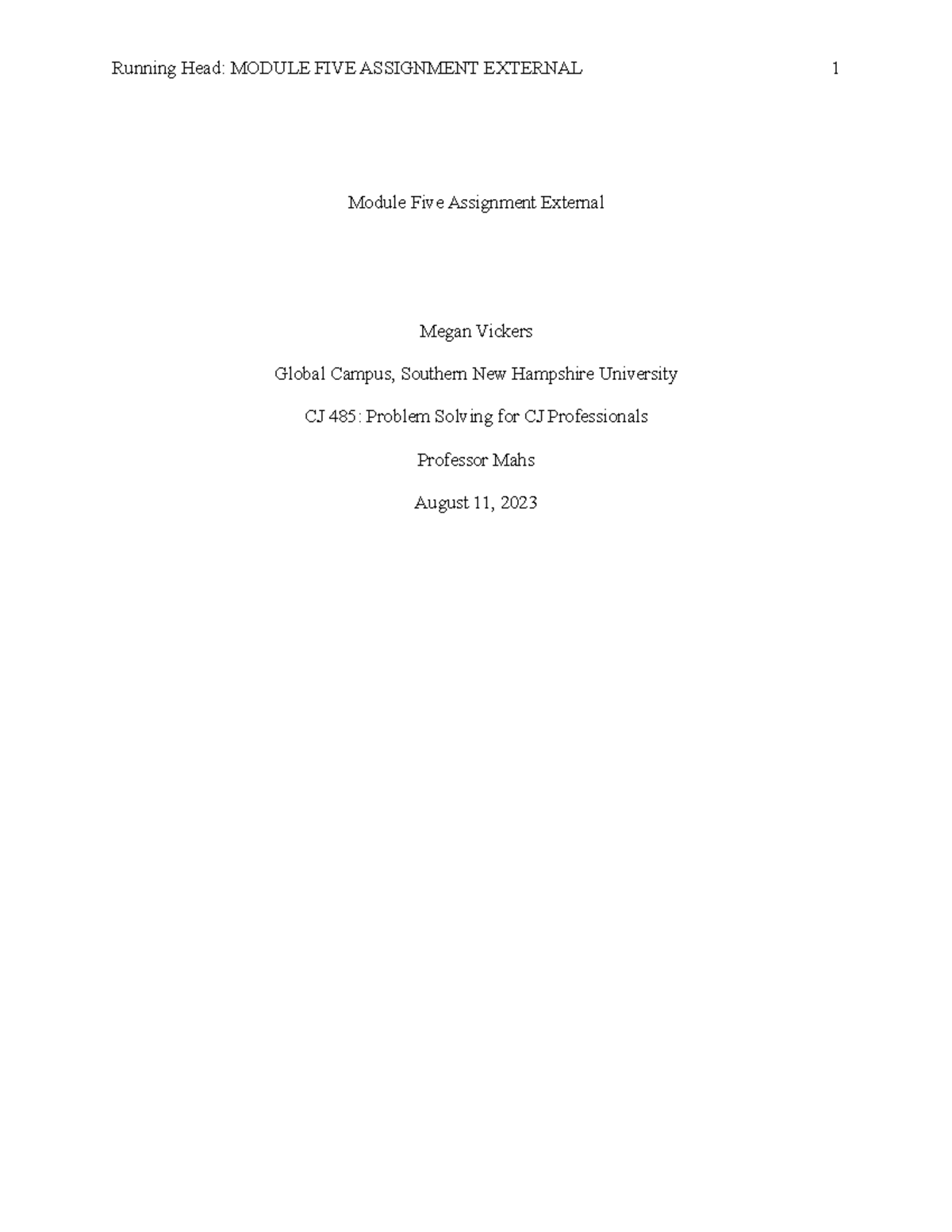 Cj 485 Module five assignement external - Running Head: MODULE FIVE ASSIGNMENT EXTERNAL 1 Module ...