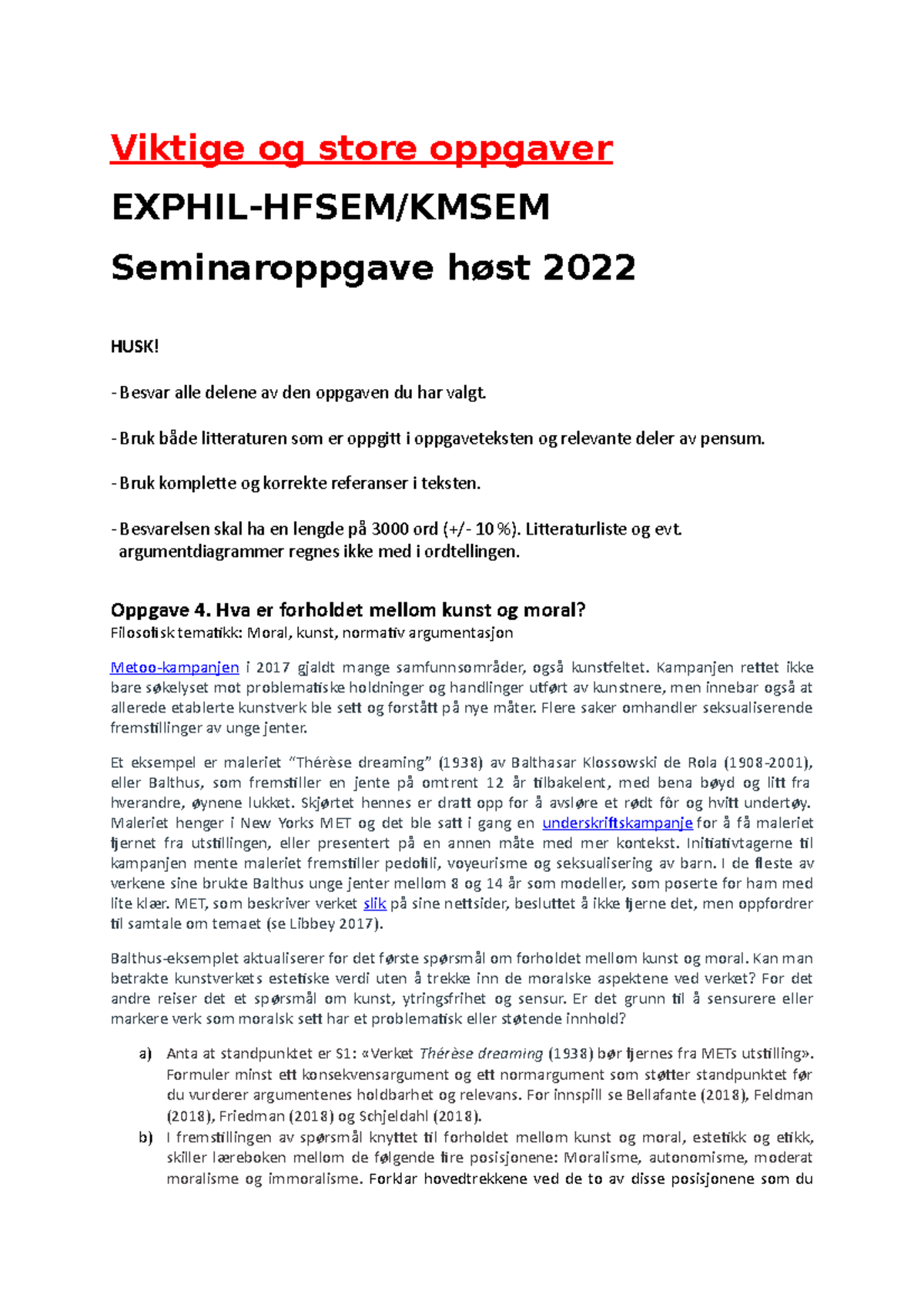 Viktige og store oppgaver - Viktige og store oppgaver EXPHIL-HFSEM/KMSEM Seminaroppgave høst ...