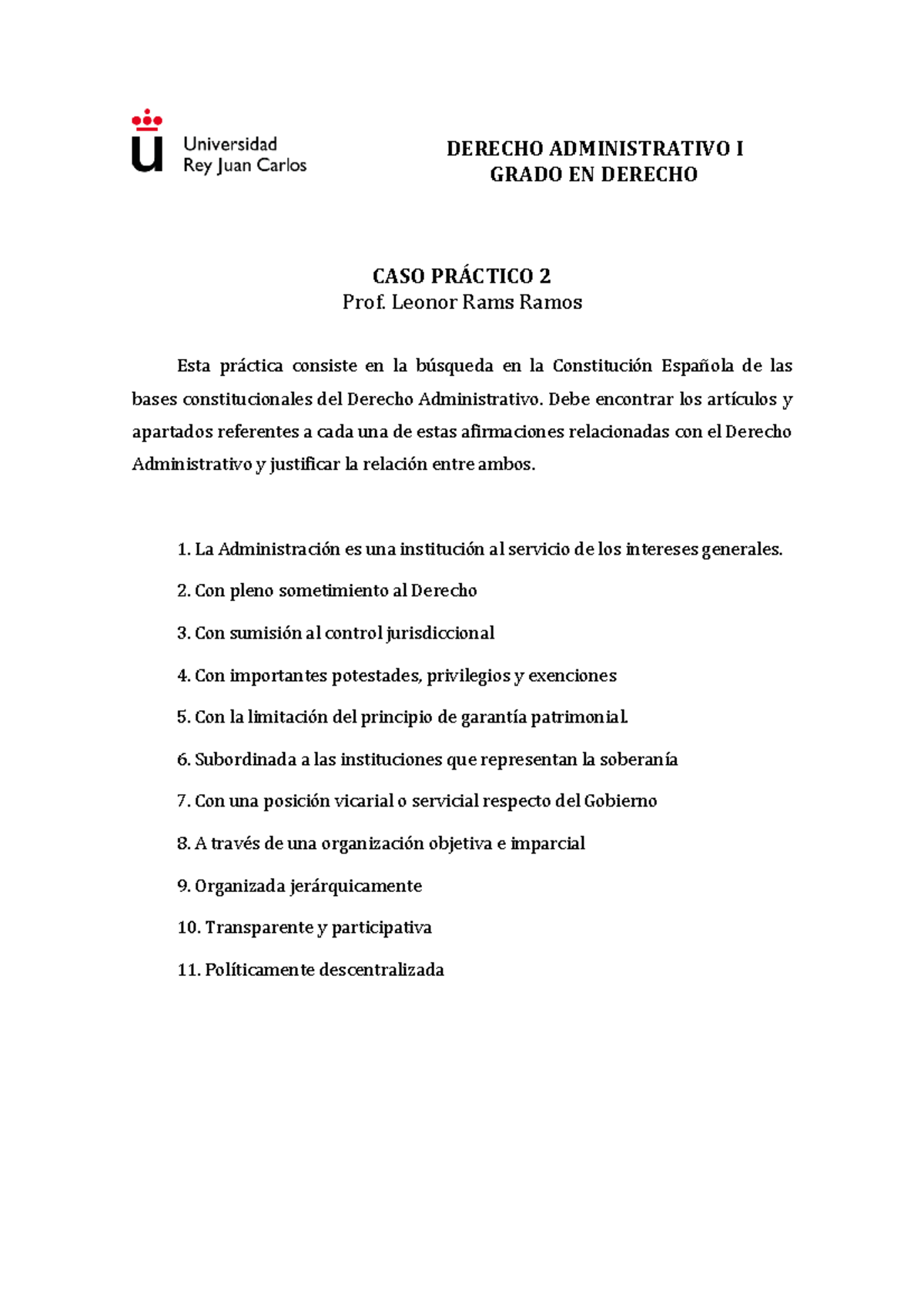 CASO Práctico 2. Tema 2 - DERECHO ADMINISTRATIVO I GRADO EN DERECHO CASO PR¡CTICO 2 Prof. Leonor ...