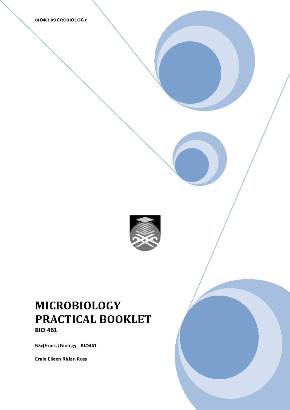 BIO461 LAB Manual 2022 - BIO461 MICROBIOLOGY MICROBIOLOGY PRACTICAL BOOKLET BIO 461 BSc(Hons ...