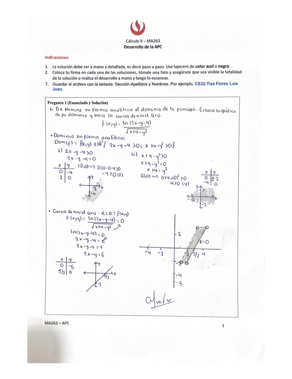 APC1 Cálculo II- nota 5/5 - Cálculo II MA263 Desarrollo de la APC Indicaciones: 1. La solución ...