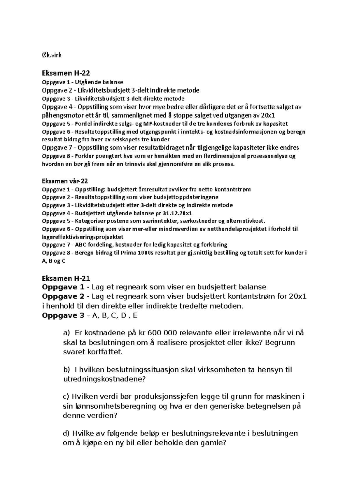 Økvirk oppgave oppsummering - Øk Eksamen H- Oppgave 1 - Utgående balanse Oppgave 2 - - Studocu