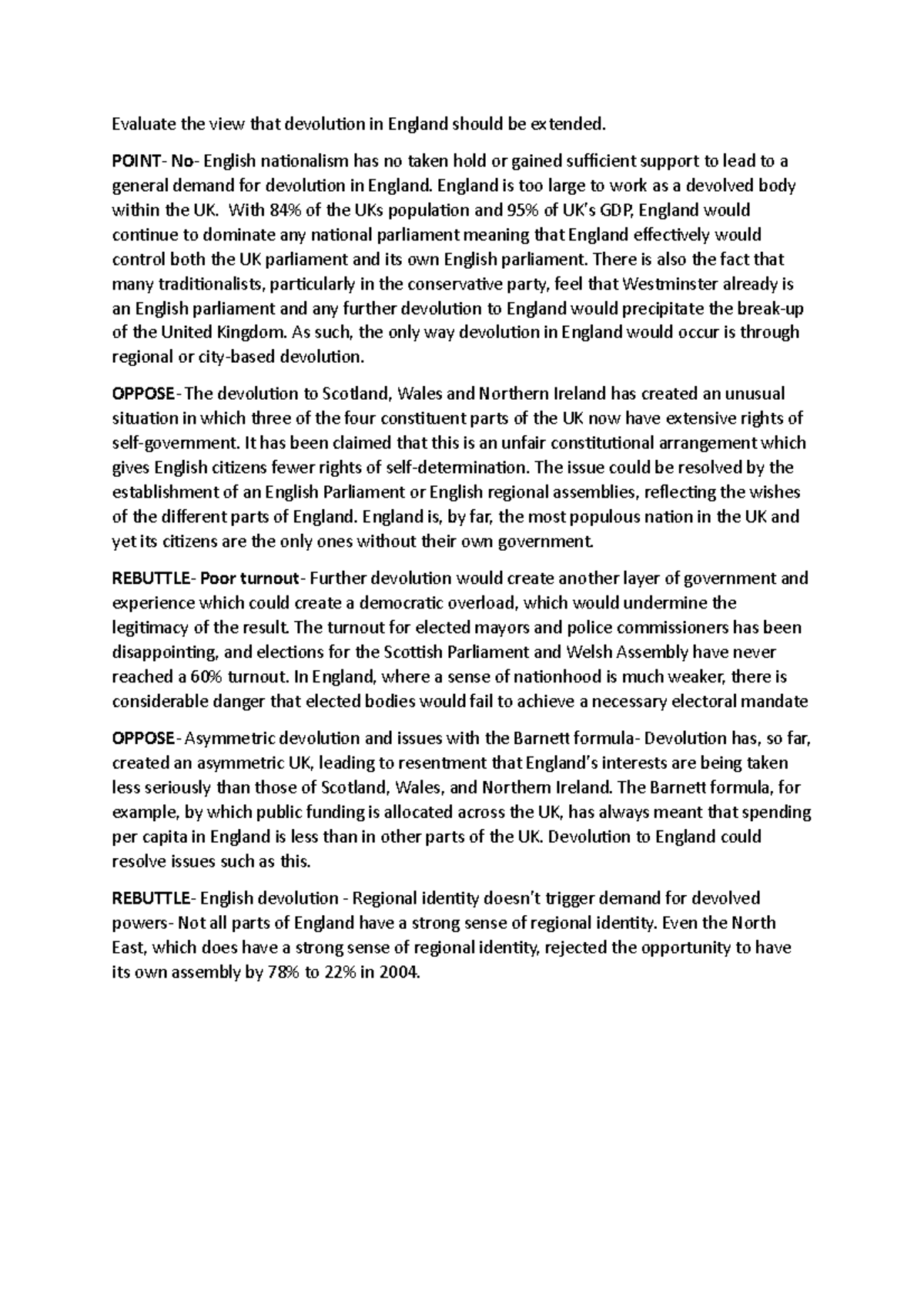 Evaluate the view that devolution in England should be extended - POINT- No- English nationalism ...