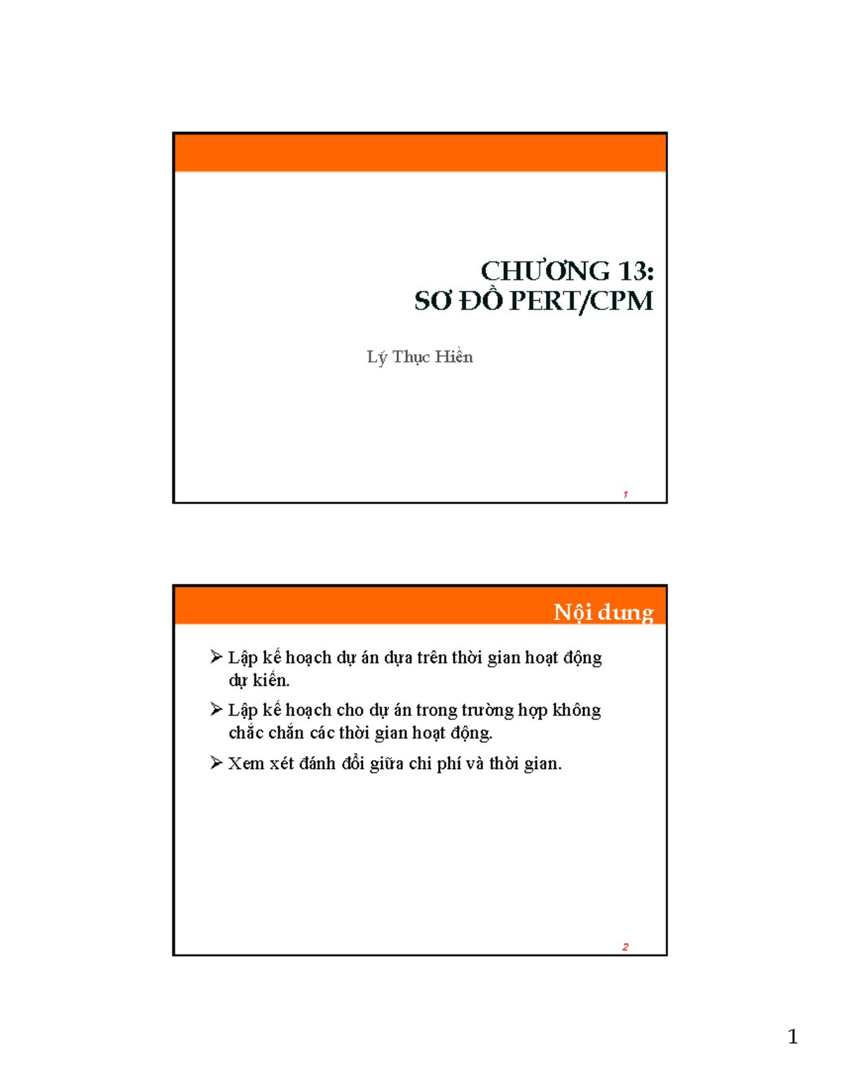 Buoi12 Ppptdl Chuong 13 VB2 ver2 - 1 CH ̄¡NG 13: S¡ĐàPERT/CPM L ̋ Thục Hiền 2 Nßi dung Lập k ...