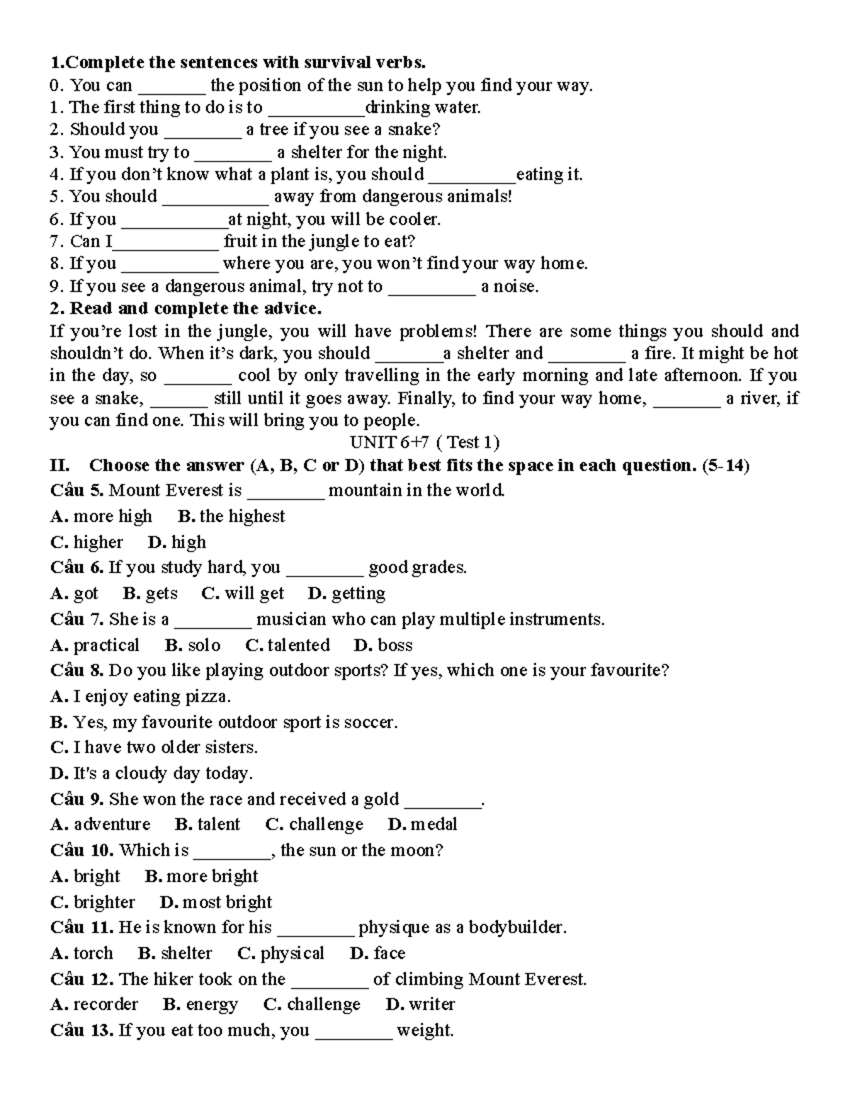UNIT 6+7 - ZXZX - 1 the sentences with survival verbs. 0. You can ...