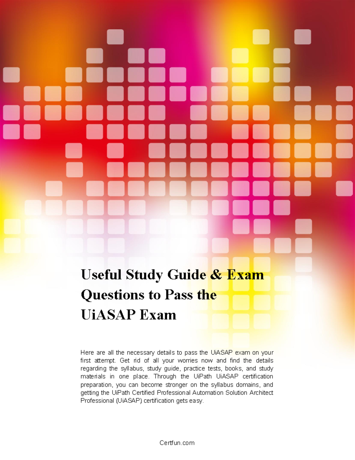 Useful Study Guide & Exam Questions to Pass the Ui ASAP Exam ...
