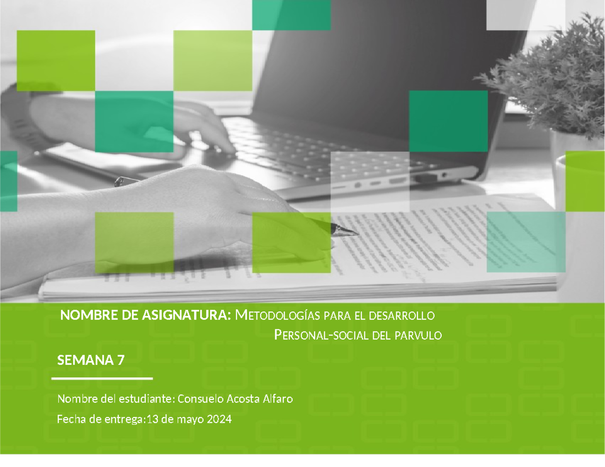 Consuelo Acosta Alfaro control 7 - NOMBRE DE ASIGNATURA: METODOLOGÍAS PARA EL DESARROLLO - Studocu