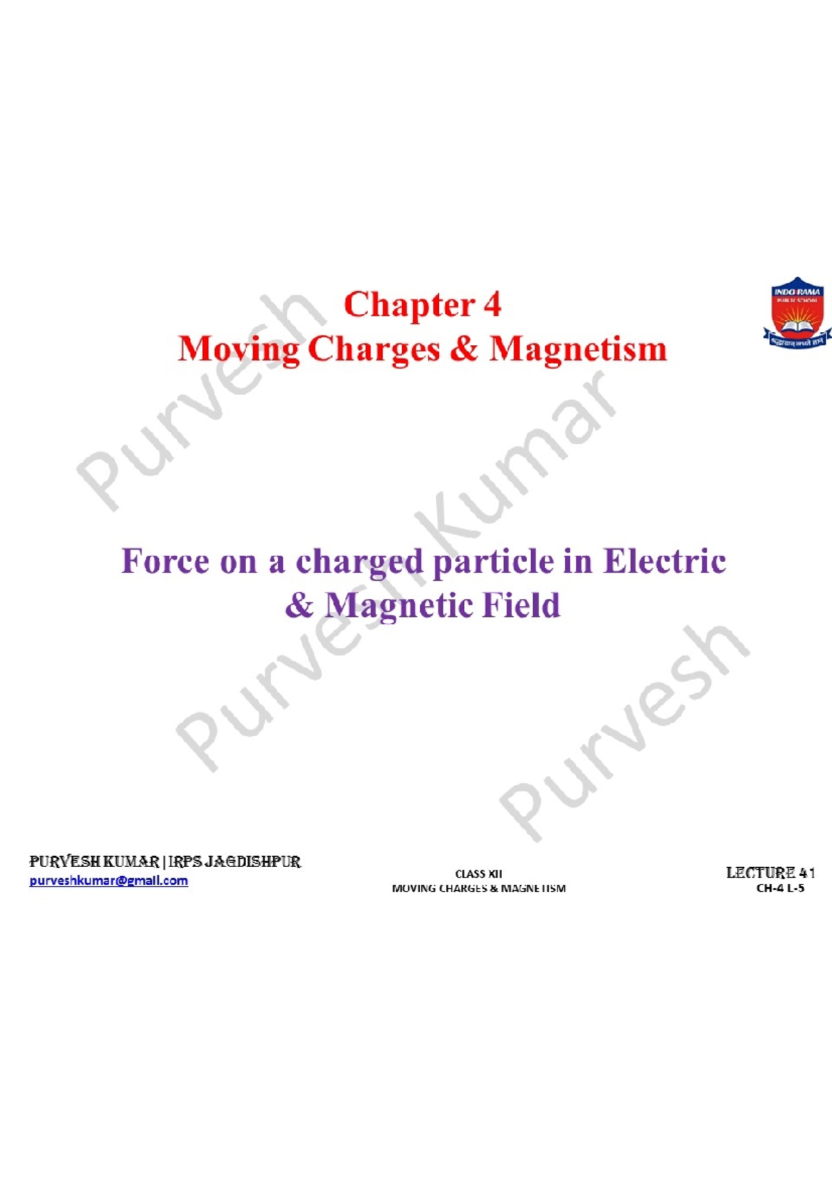 Lecture 41 Velocity Selector FBparallel Wires CH4 L-4 26 - INDO RAMA Chapter 4 PUBLIC SCHOOL ...