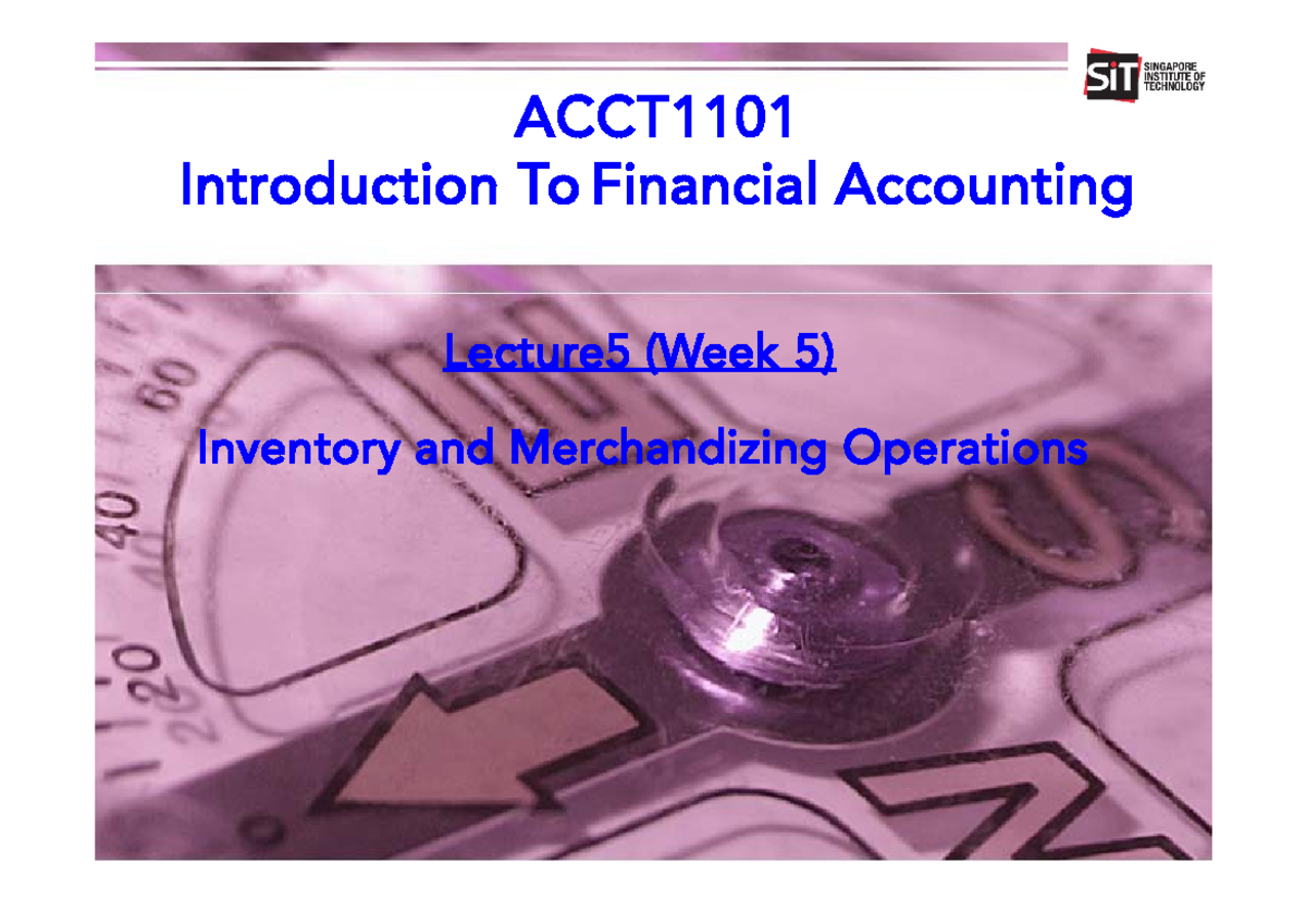 ACC1001 Lecture 5 (LMS) - revised - ACCT1 101 Introduction To Financial ...