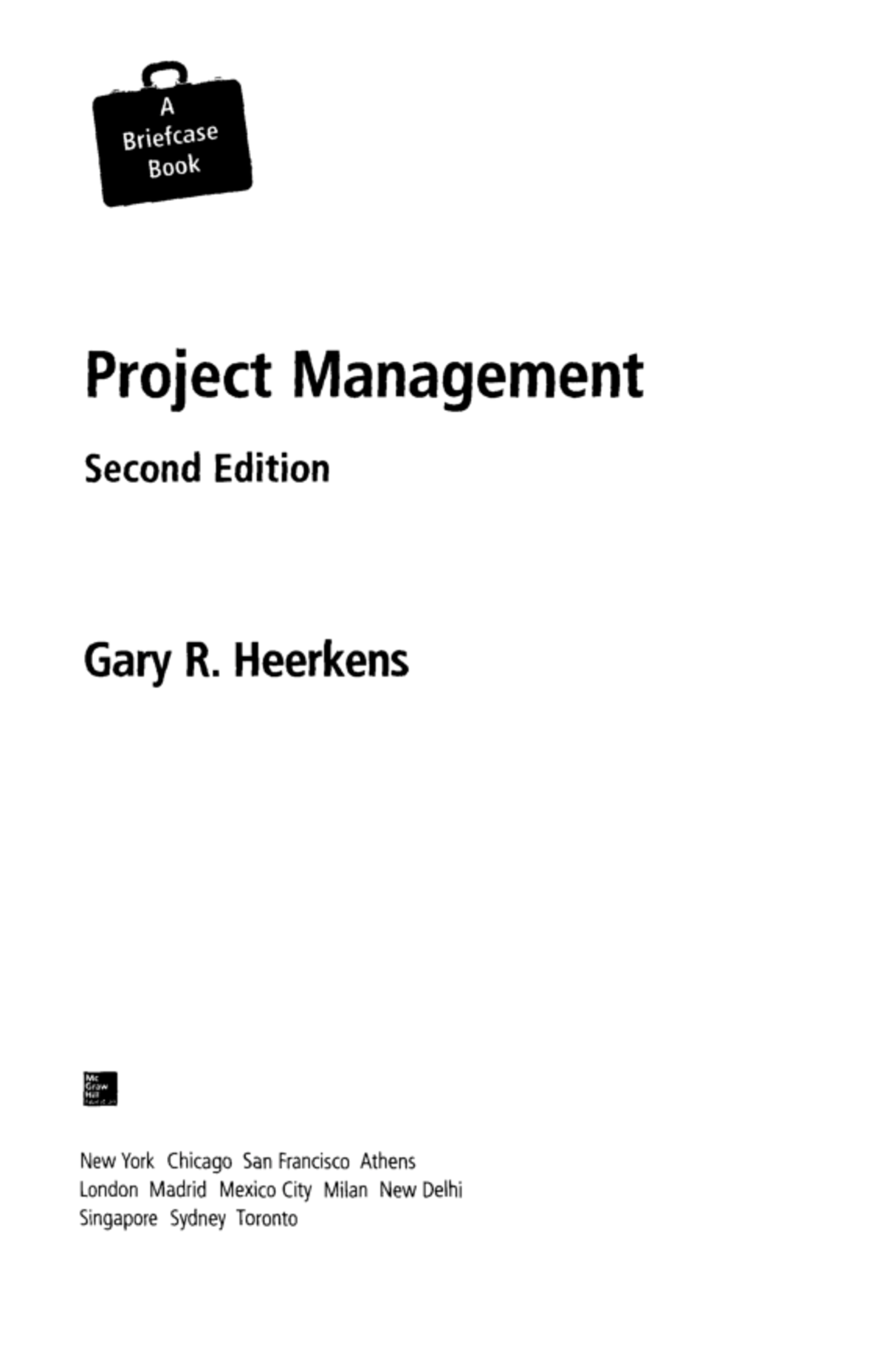 Heerkens - MECN4020 - A Briefcase Book Project Management Second Edition Gary R. Heerkens New ...
