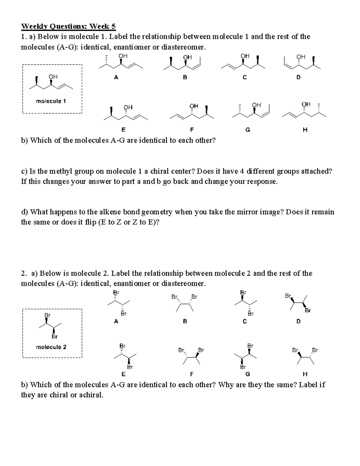 WQ-week 5 - exam two practice - Weekly Questions: Week 5 a) Below is ...