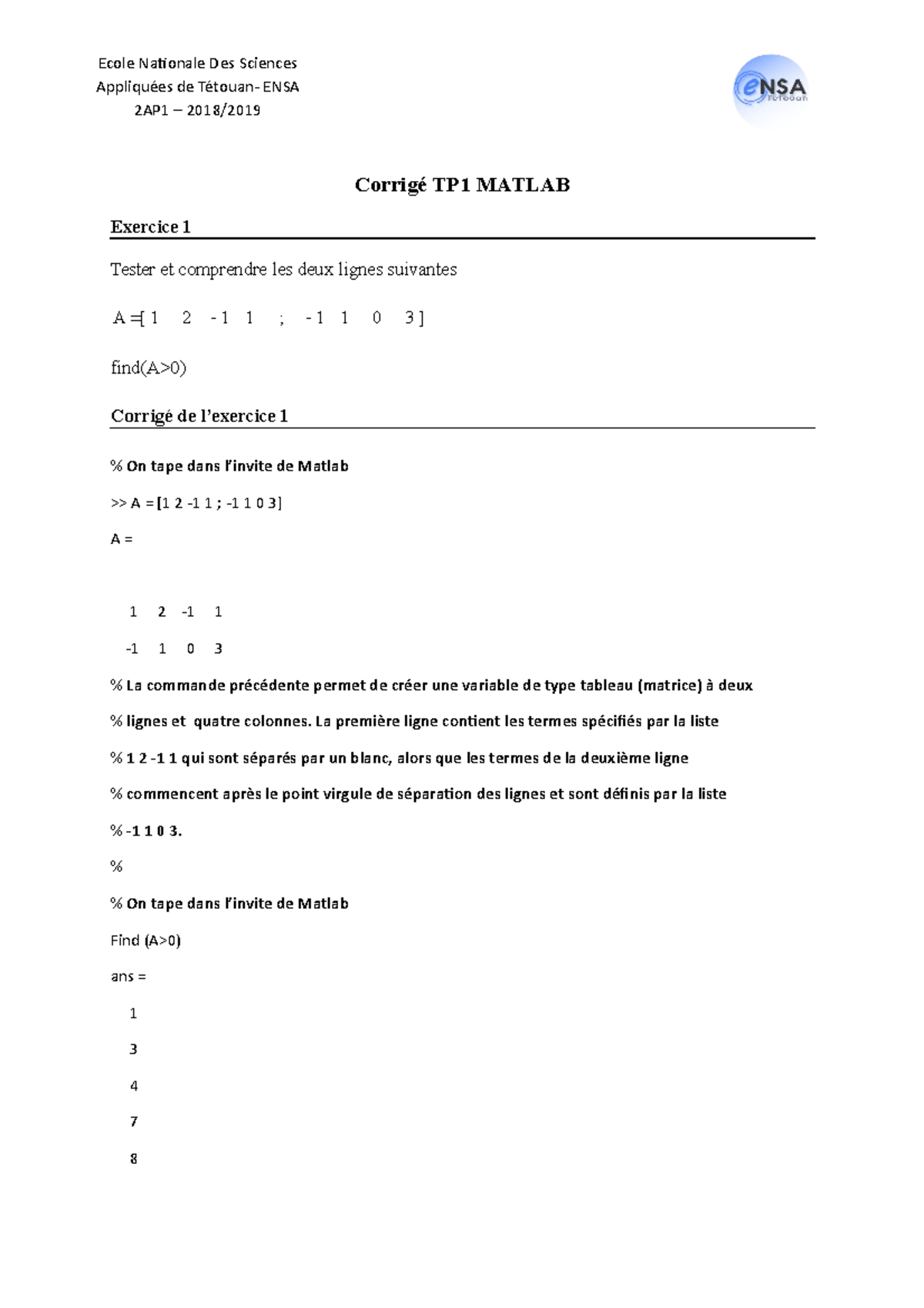 Corrigé TP1 Matlab - Appliquées de Tétouan- ENSA 2AP1 – 2018/ Corrigé TP1 MATLAB Exercice 1 ...