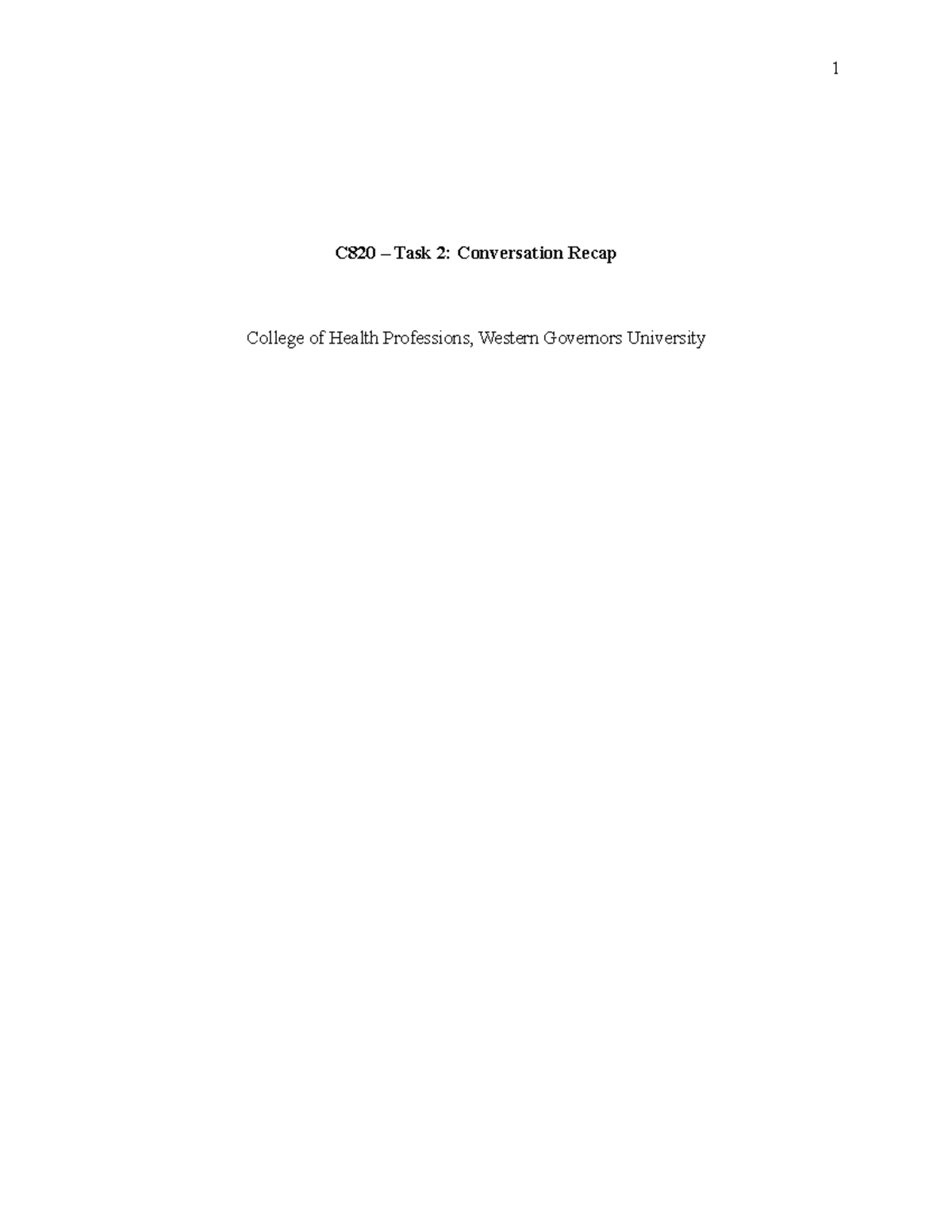 C820 task 2 - c820 task 2 - C820 – Task 2: Conversation Recap College ...